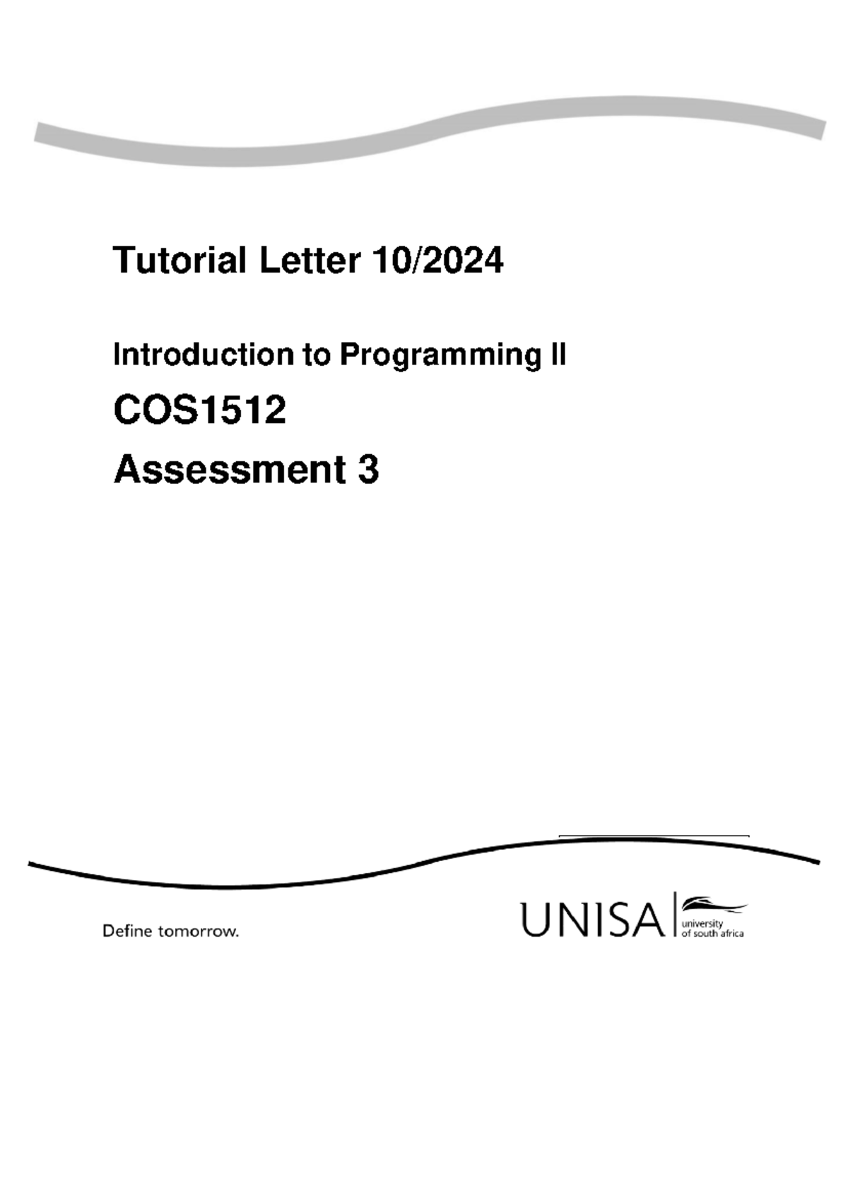 Assignment 3 Tutorial Letter 103 2024 - Tutorial Letter 10 / Introduction to Programming II COS ...