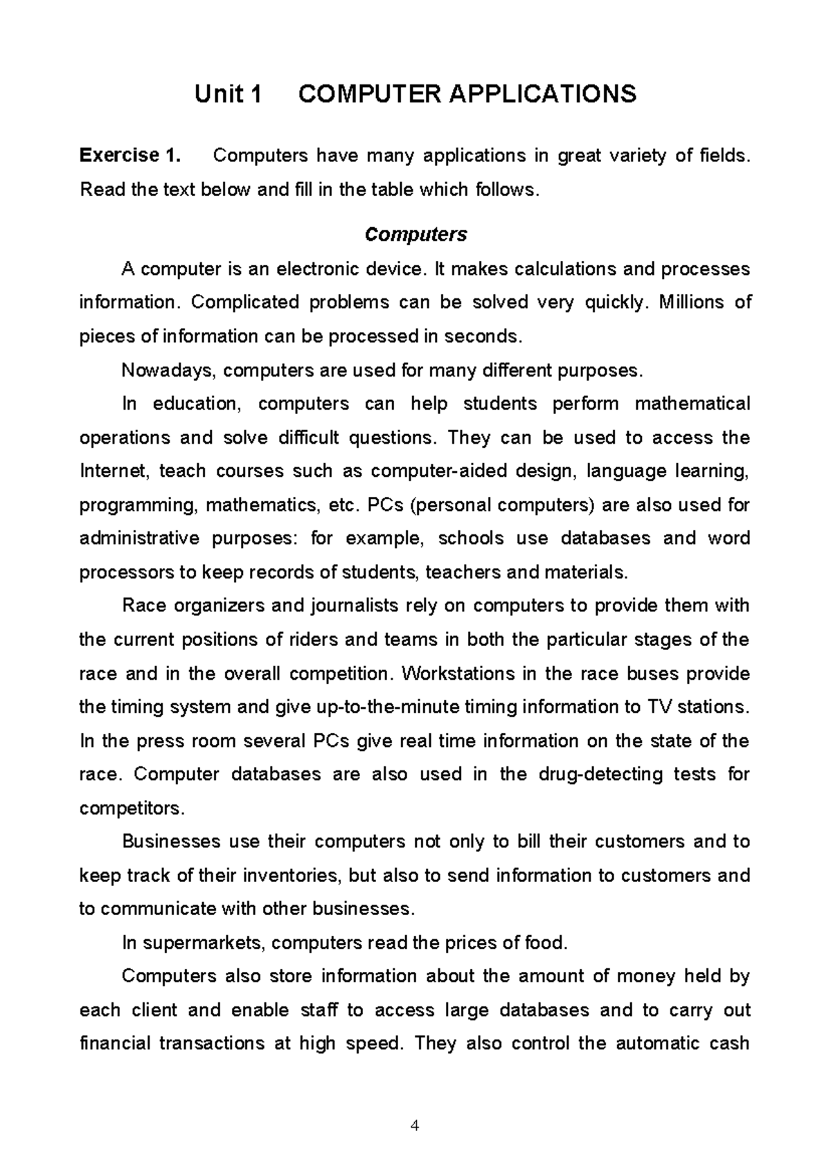Unit 1 Computer Applications - Unit 1 COMPUTER APPLICATIONS Exercise 1. Computers have many ...