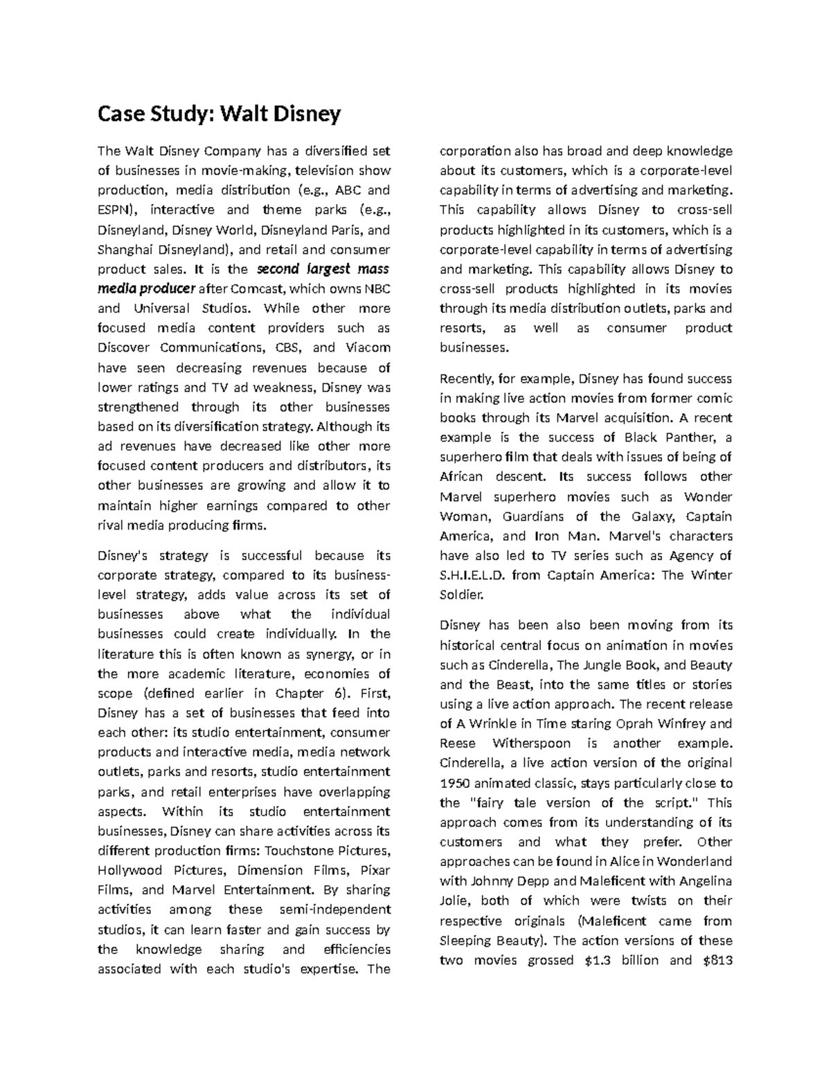Mini Case Study Walt Disney - Case Study: Walt Disney The Walt Disney Company has a diversified ...