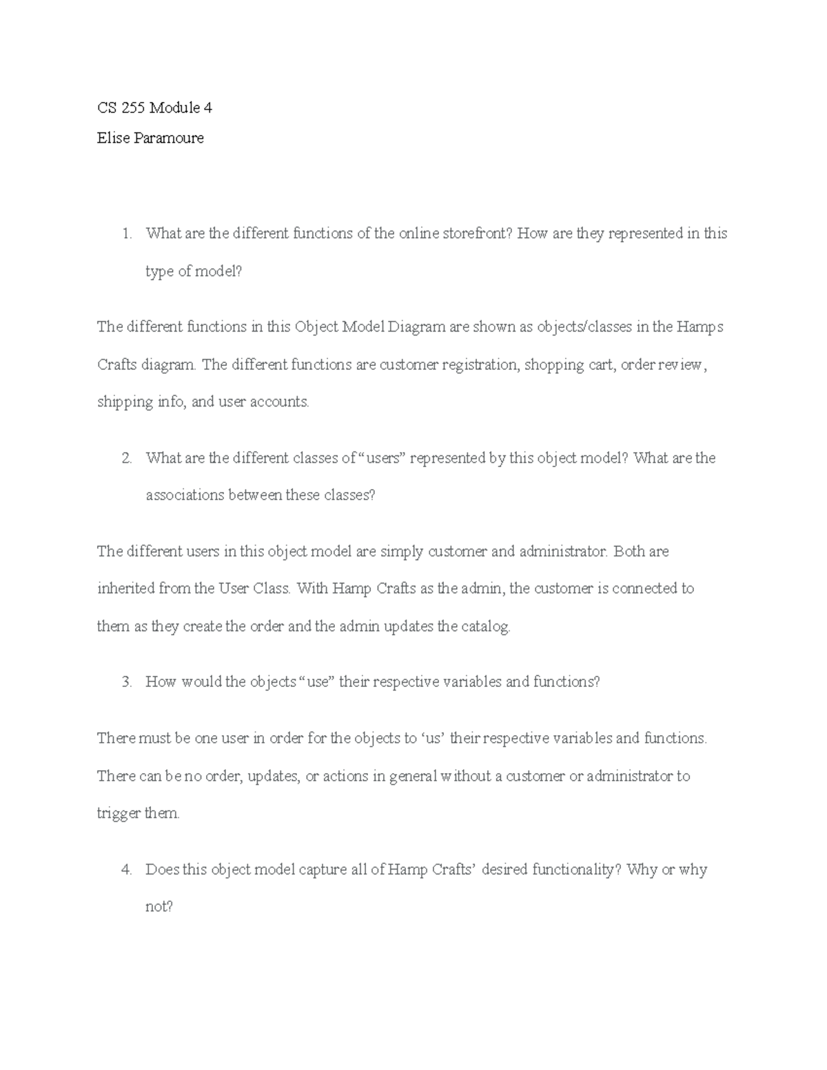 CS 255 Module 4 - Mode 4 assingment - CS 255 Module 4 Elise Paramoure 1. What are the different ...