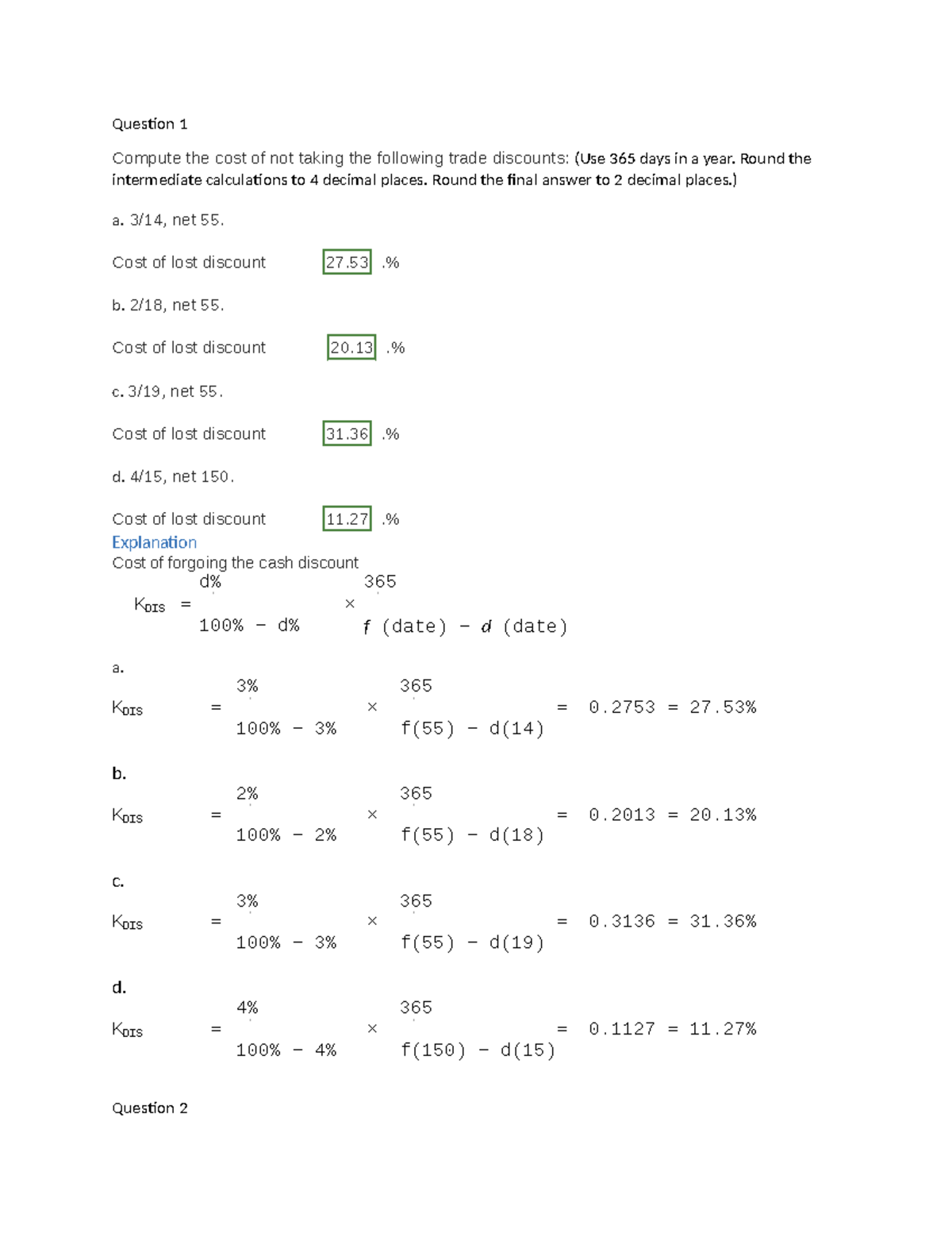 Quiz 8 Problem solutions - Question 1 Compute the cost of not taking ...