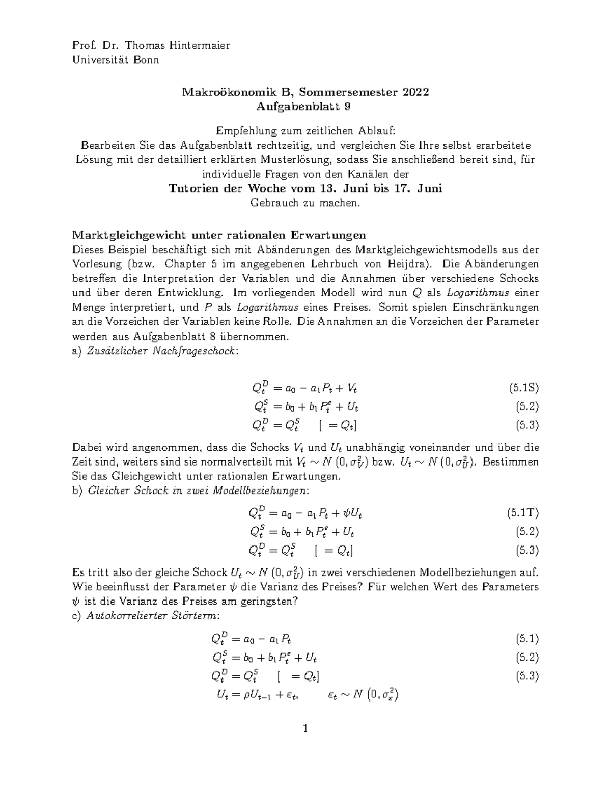 Aufgabenblatt 9 - Prof. Dr. Thomas Hintermaier Universit ̈at Bonn Makro ̈okonomik B ...