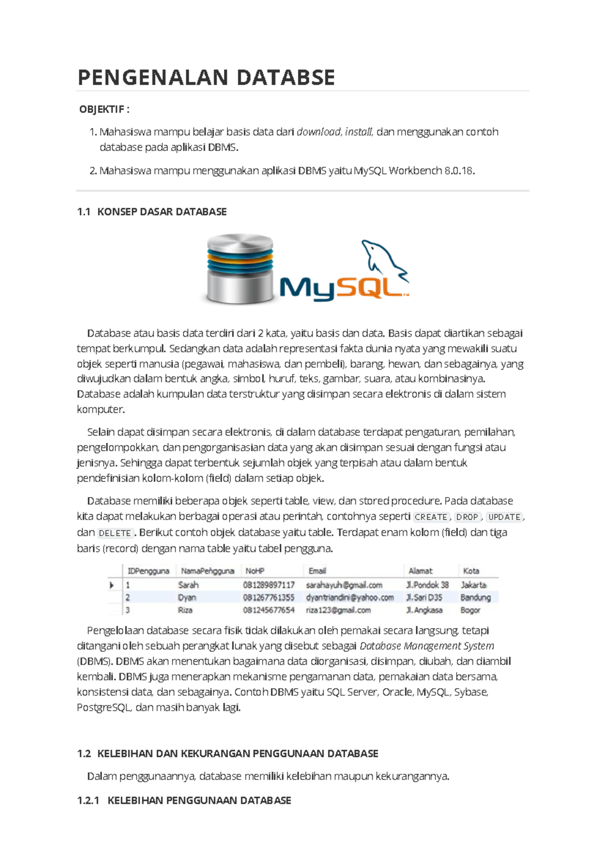 Topik 1. Pengenalan Database - PENGENALAN DATABSE OBJEKTIF : Mahasiswa mampu belajar basis data ...