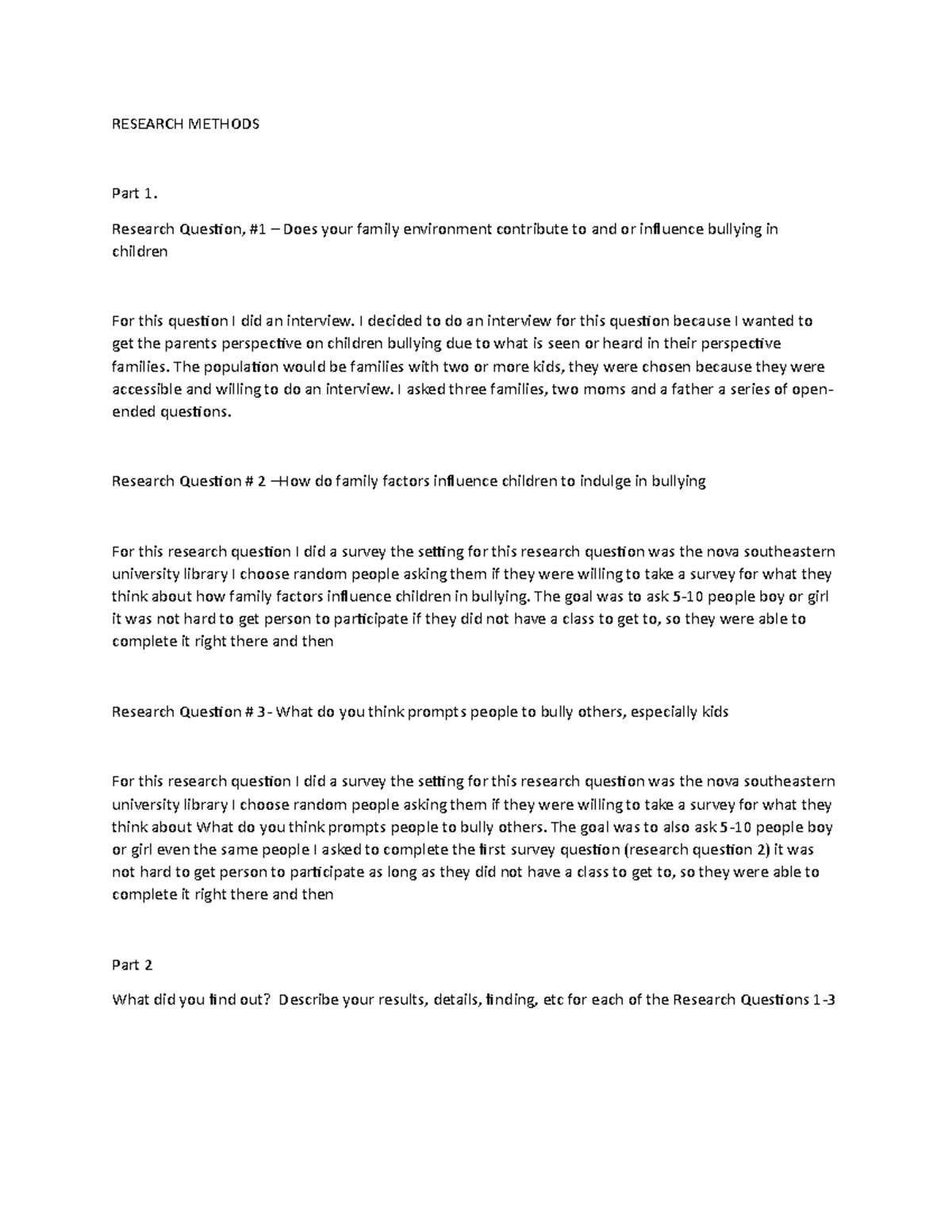 Research and Methods - classwork - RESEARCH METHODS Part 1. Research Question, #1 – Does your ...