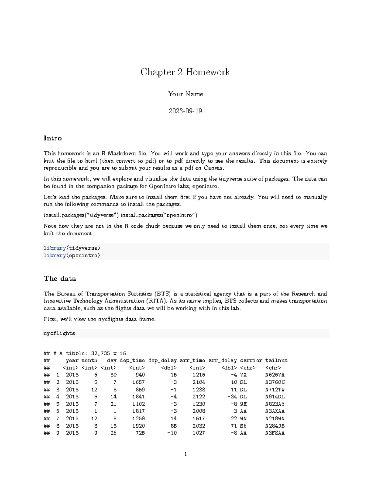 Ch2hw - this is homework - Chapter 2 Homework Your Name 2023-09- Intro This homework is an R ...