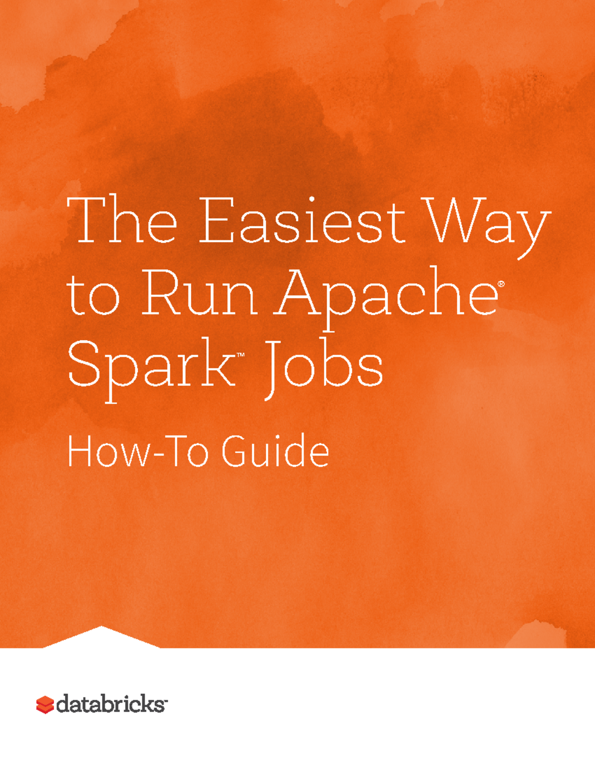Databricks Cloud how to jobs - The Easiest Way to Run Apache Spark Jobs ...