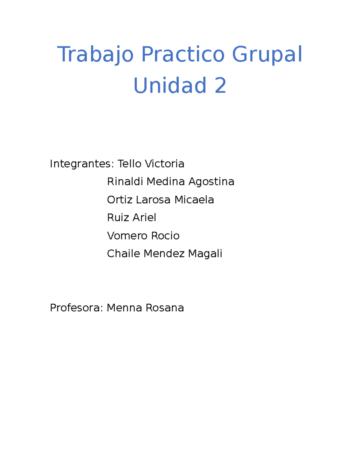 Trabajo Grupal Unidad 2 - Trabajo Practico Grupal Unidad 2 Integrantes ...