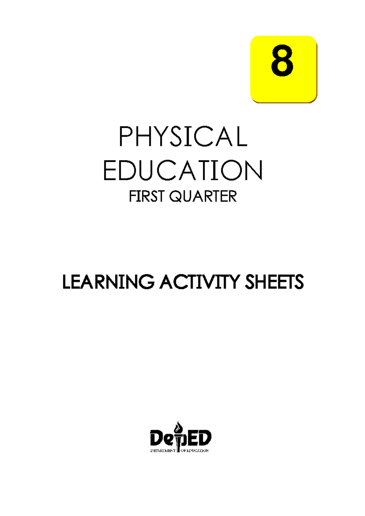 P.E 8- Q1 - pe quarter 1 - 8 PHYSICAL EDUCATION FIRST QUARTER LEARNING ...
