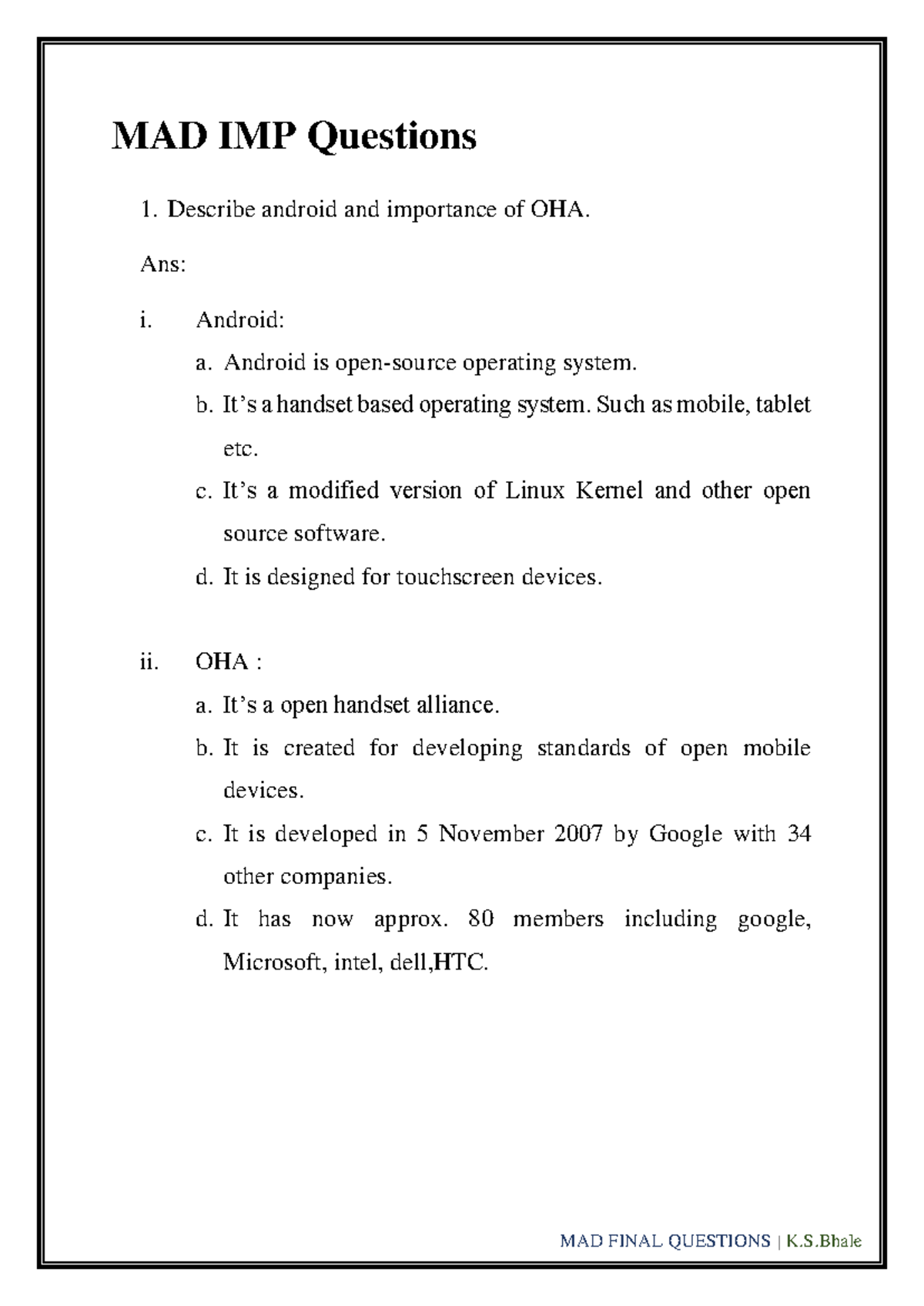 MAD IMP Questions final - MAD IMP Questions Describe android and importance of OHA. Ans: i ...
