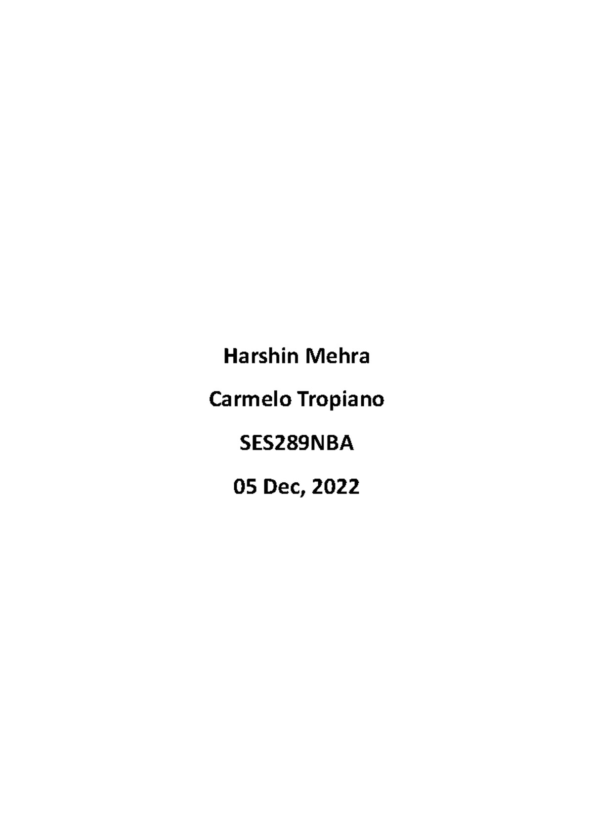 close reading essay - Harshin Mehra Carmelo Tropiano SES289NBA 05 Dec ...