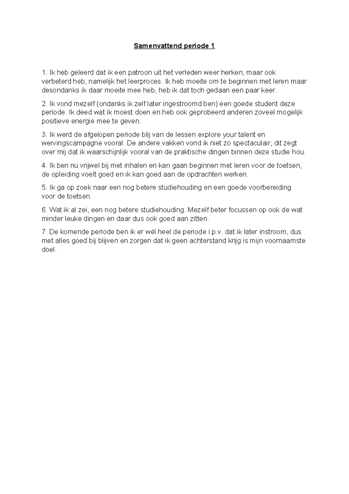 Samenvattend periode 1 eyt - Samenvattend periode 1 Ik heb geleerd dat ...