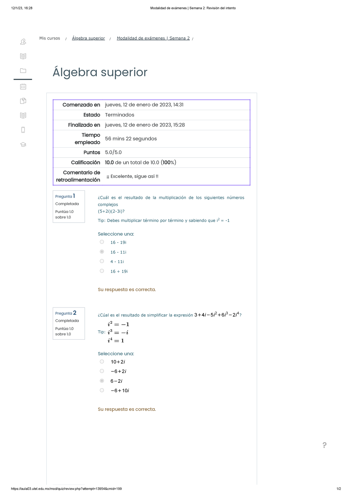 Algebra superior semana 2 - 12/1/23, 16:28 Modalidad de exámenes | Semana 2: Revisión del ...