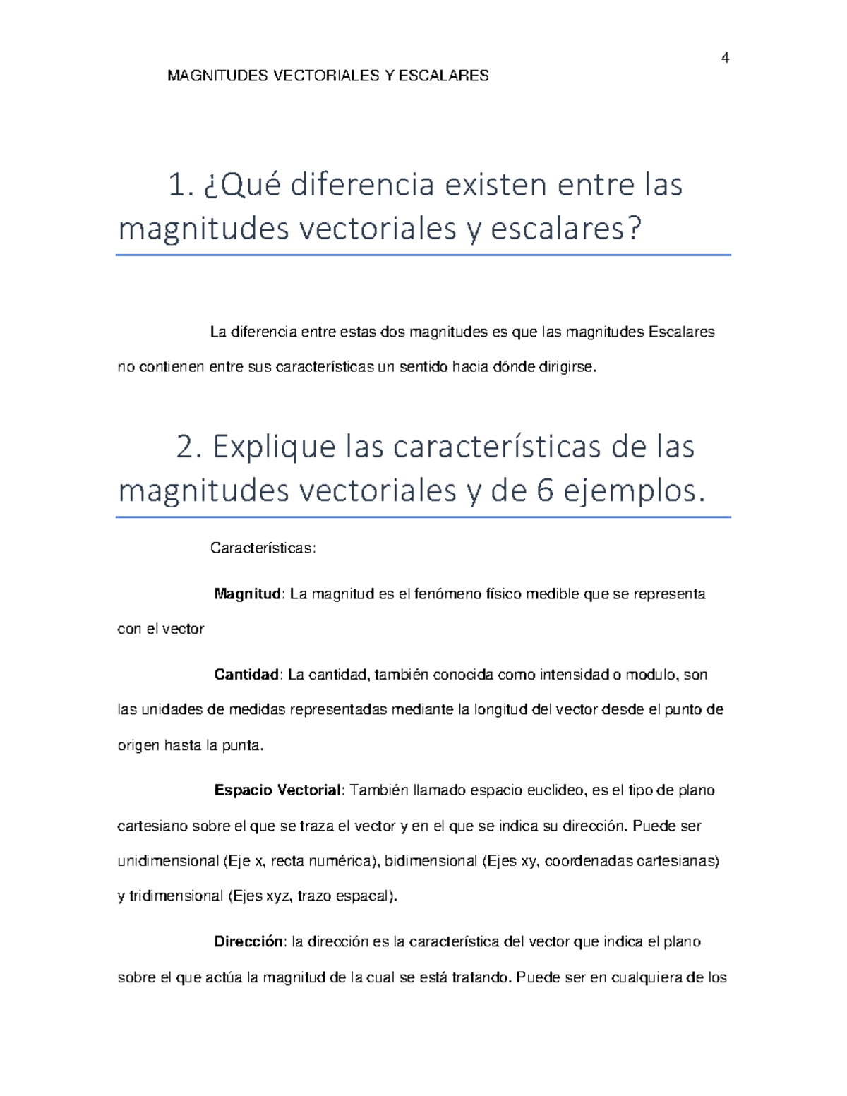 ACA 1 Fisica - MAGNITUDES VECTORIALES Y ESCALARES 1. ¿Qué diferencia ...