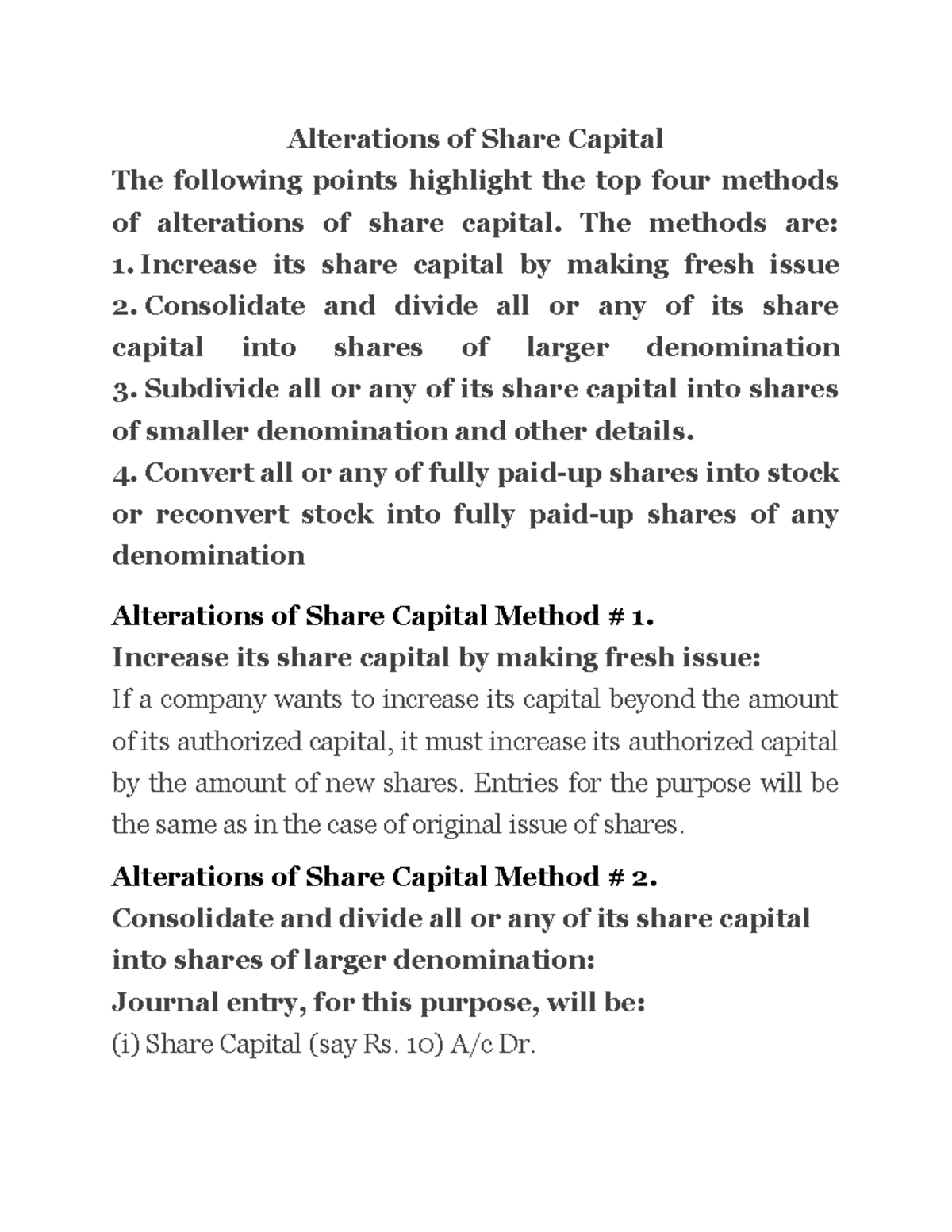 Alterations of share capital - The methods are: Increase its share capital by making fresh issue ...