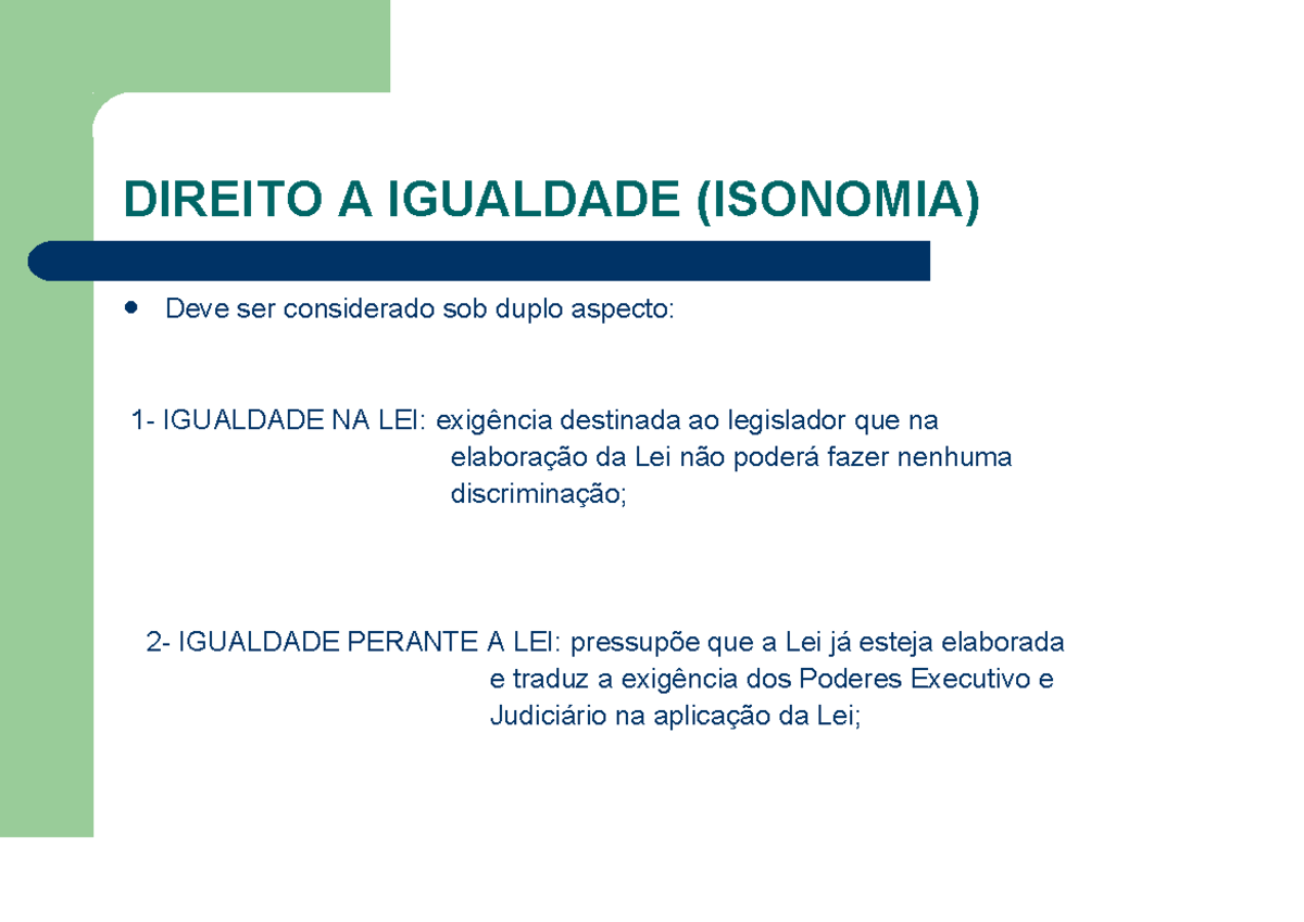 Slides Direito A Igualdade - DIREITO A IGUALDADE (ISONOMIA) Deve ser ...