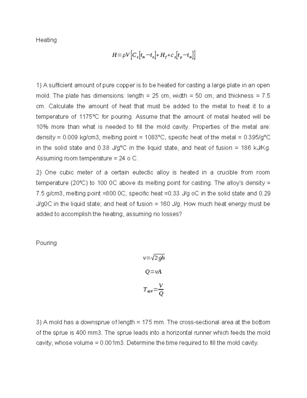 Heat calculations - Heating H= ρV [ Cs [ tm −to ]+ Hf +c s [ t p−tm ...