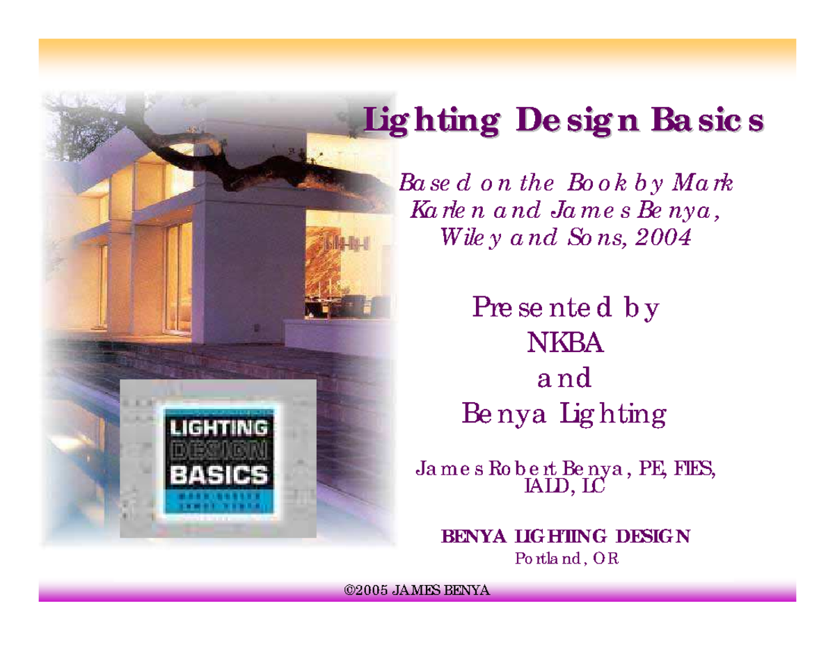 Presented by NKBA and Benya Lighting Lig - Ba se d o n the Bo o k b y Ma rk Ka rle n a nd Ja me ...