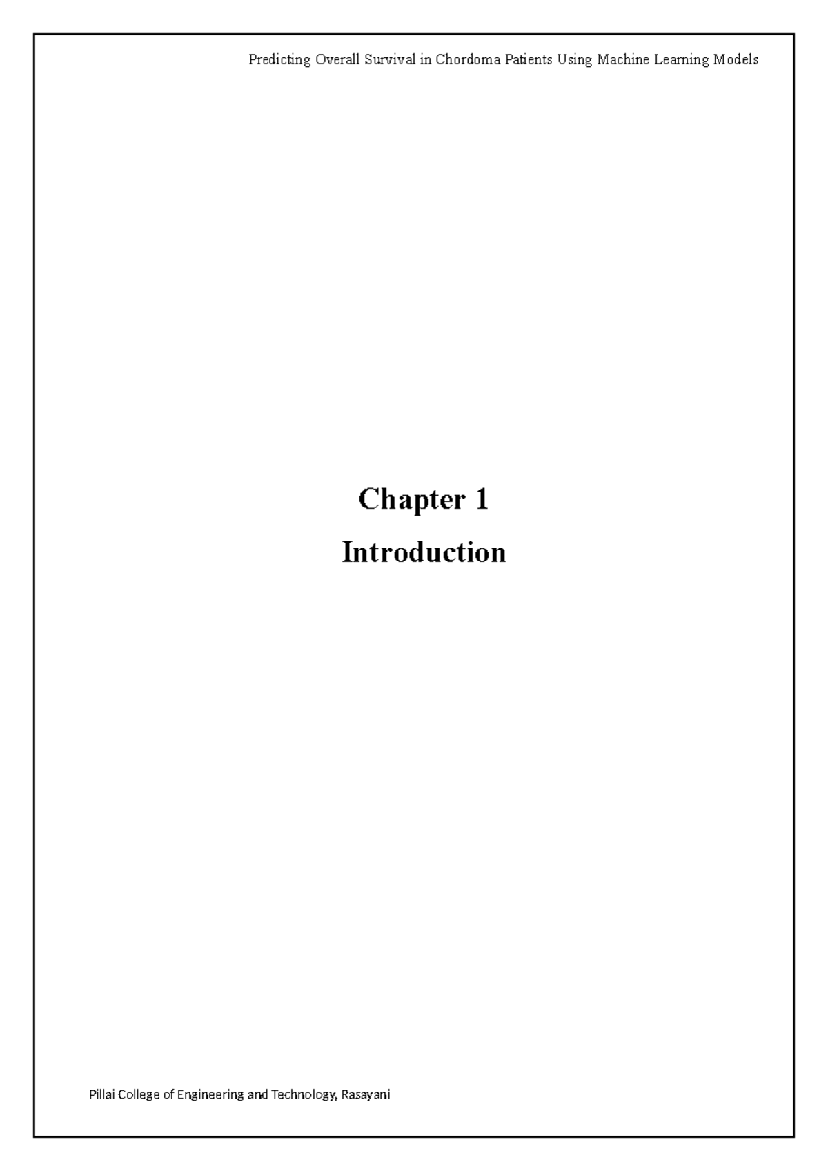 Final Report - Hahahaha - Chapter 1 Introduction 1. Introduction: Chordoma is a rare type of ...