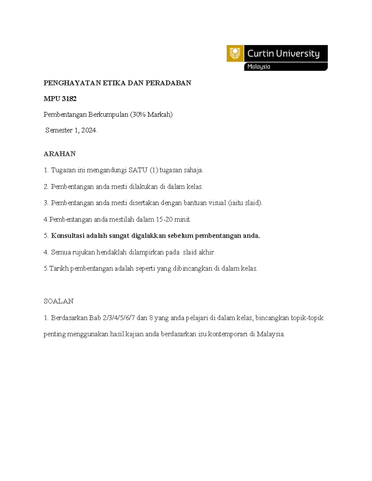 Pembentangan (Assessment 2) - PENGHAYATAN ETIKA DAN PERADABAN MPU 3182 Pembentangan Berkumpulan ...
