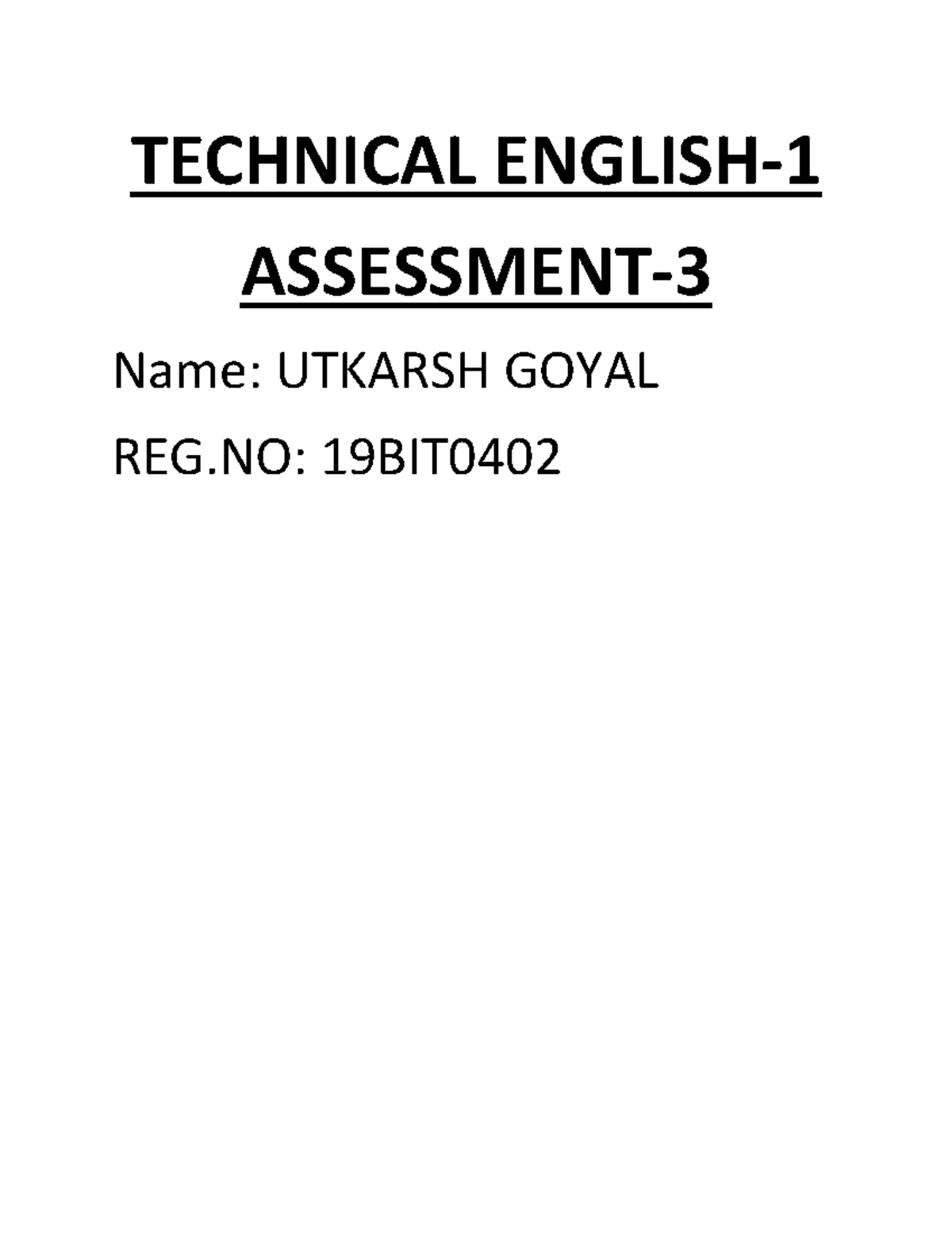 19BIT0402 VL2020210101492 AST03 - TECHNICAL ENGLISH- ASSESSMENT- Name: UTKARSH GOYAL REG: 19BIT ...