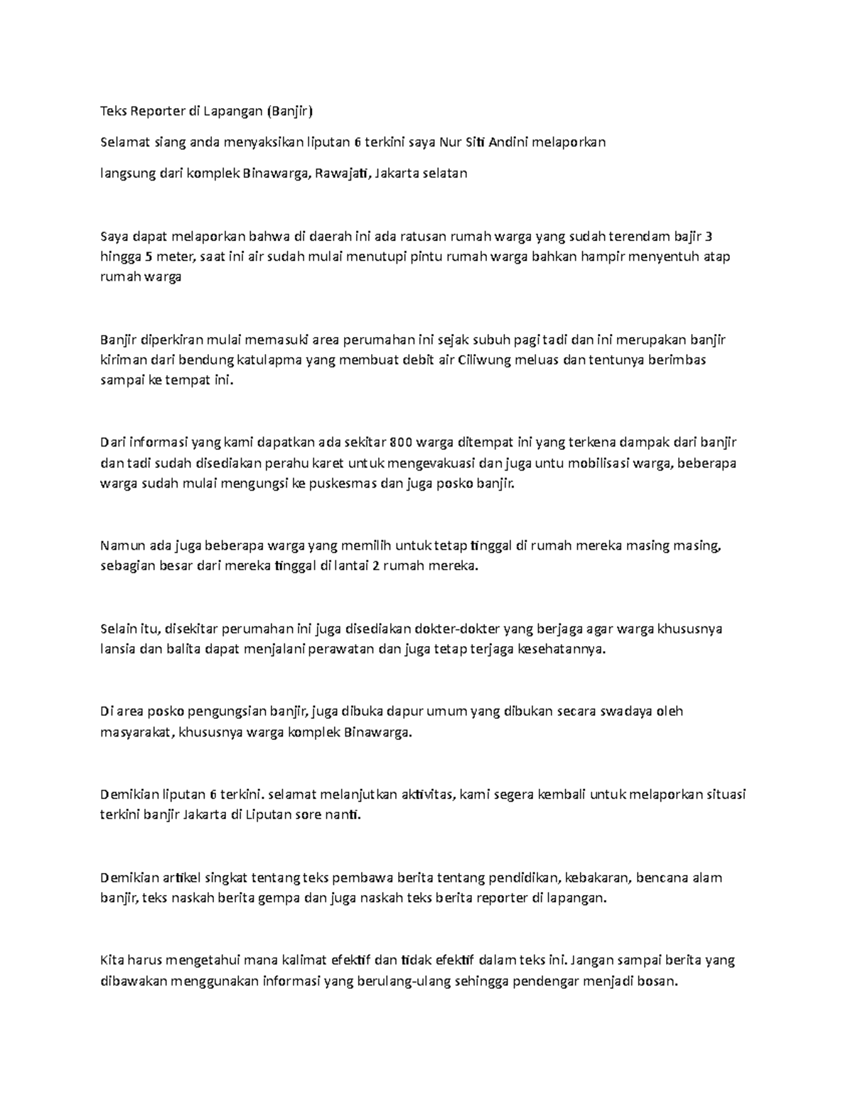 Teks Reporter di Lapangan - Dari informasi yang kami dapatkan ada ...