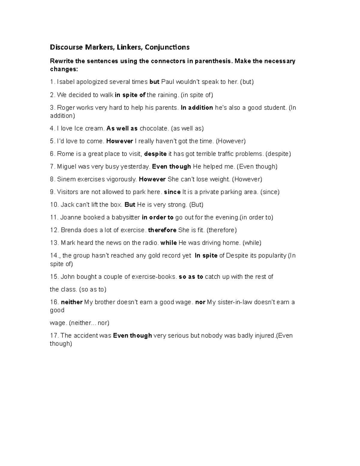 Examen 19 Enero 2018, preguntas - Discourse Markers, Linkers, Conjunctions Rewrite the sentences ...