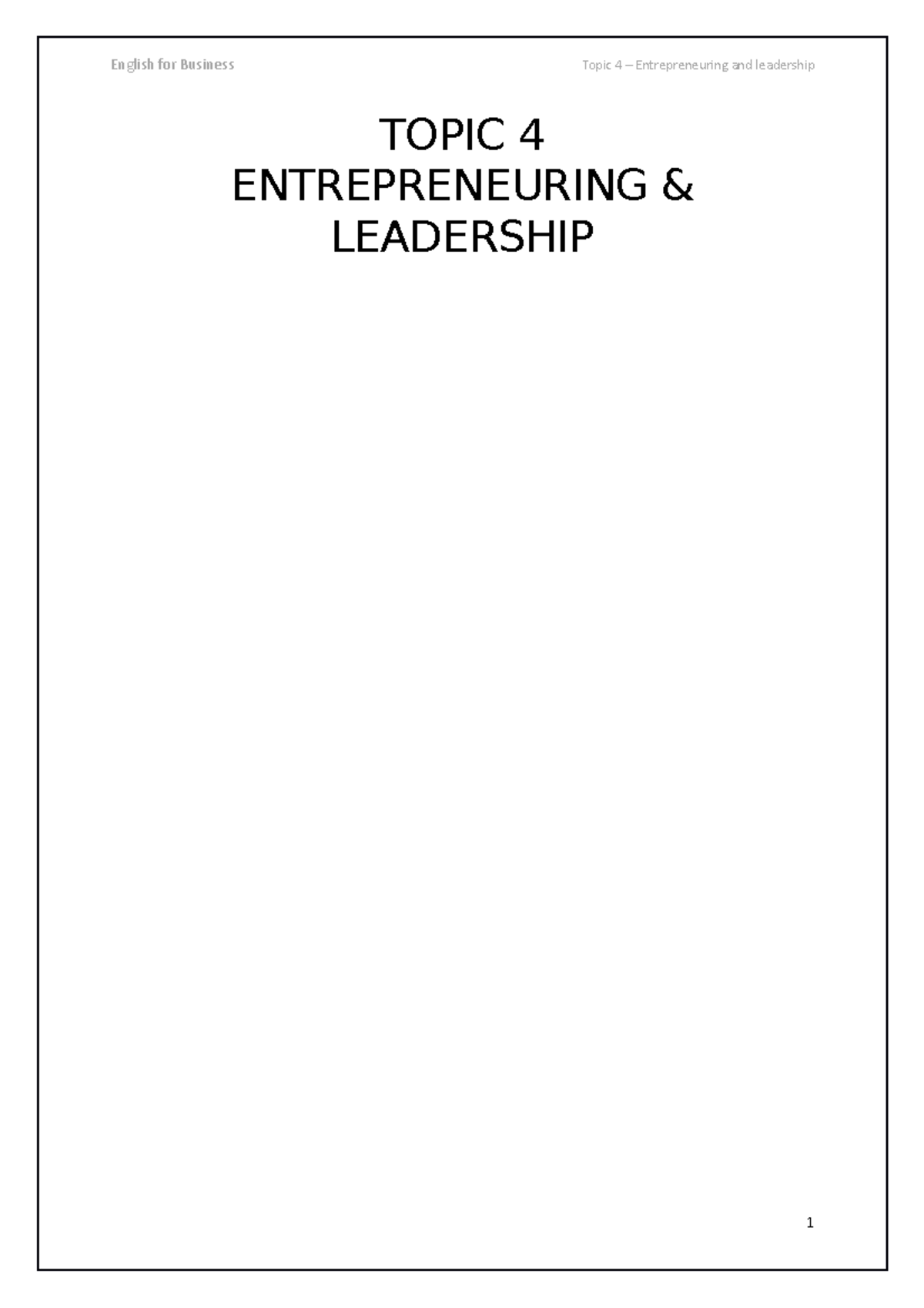 Topic 4 Entrepreneuring and Leadership student material 1920 - TOPIC 4 ...