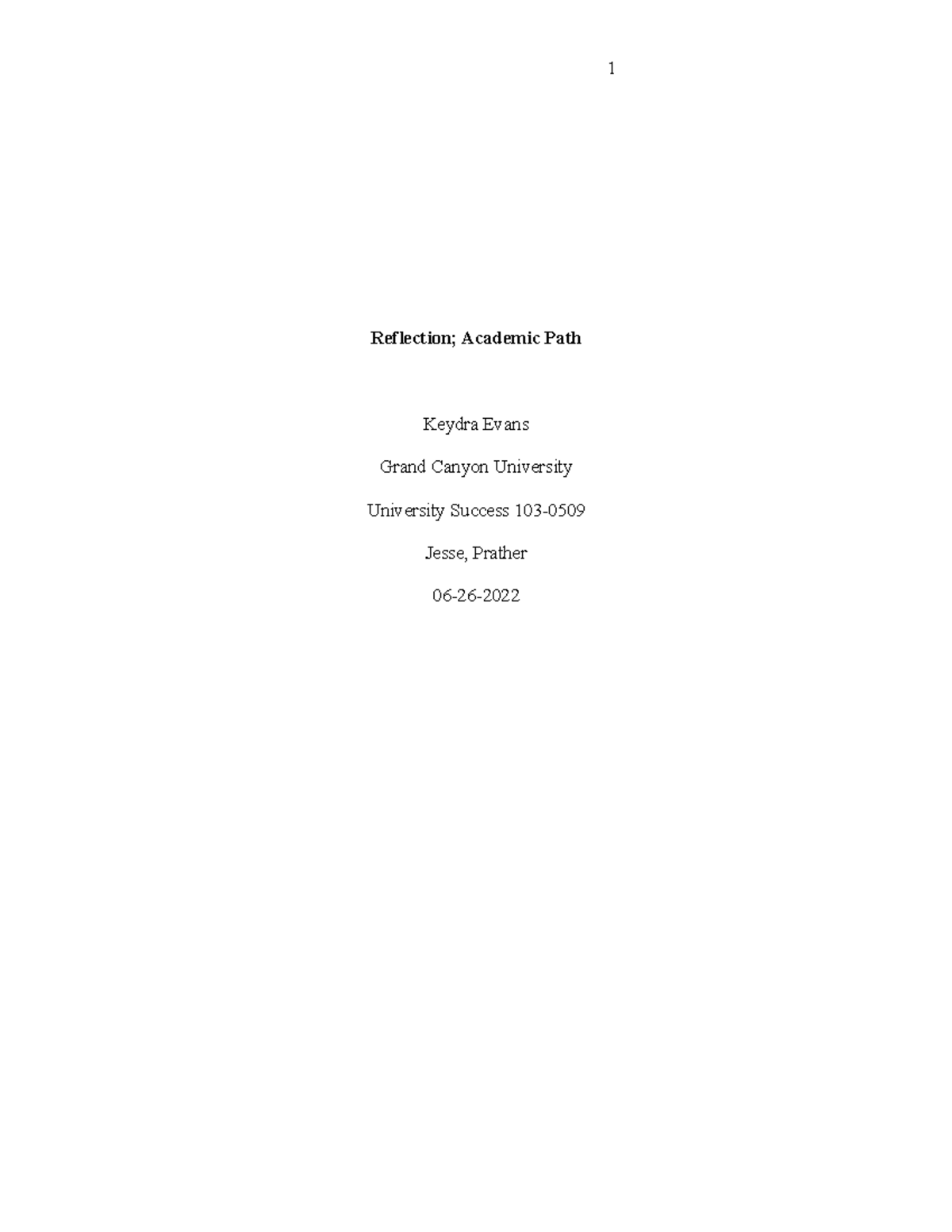 Reflection Academic Path Essay - Reflection; Academic Path Keydra Evans ...