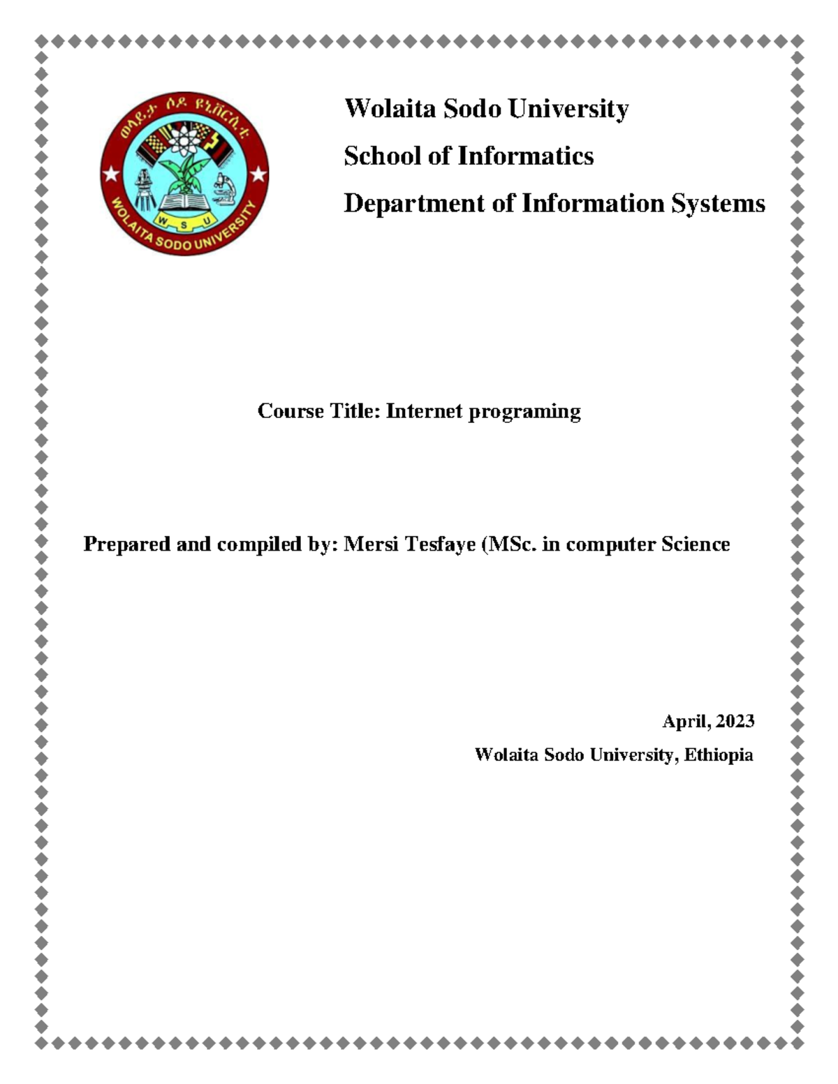 8. internet programming - Wolaita Sodo University School of Informatics Department of ...