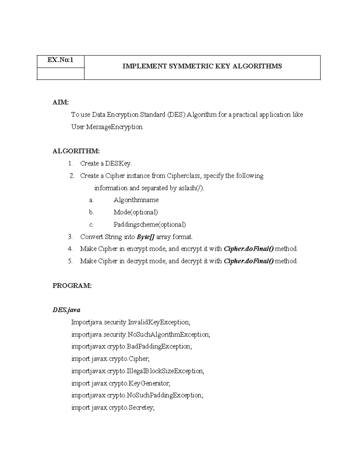 CCS354 NS Lab Manual Final - EX: IMPLEMENT SYMMETRIC KEY ALGORITHMS AIM: To use Data Encryption ...