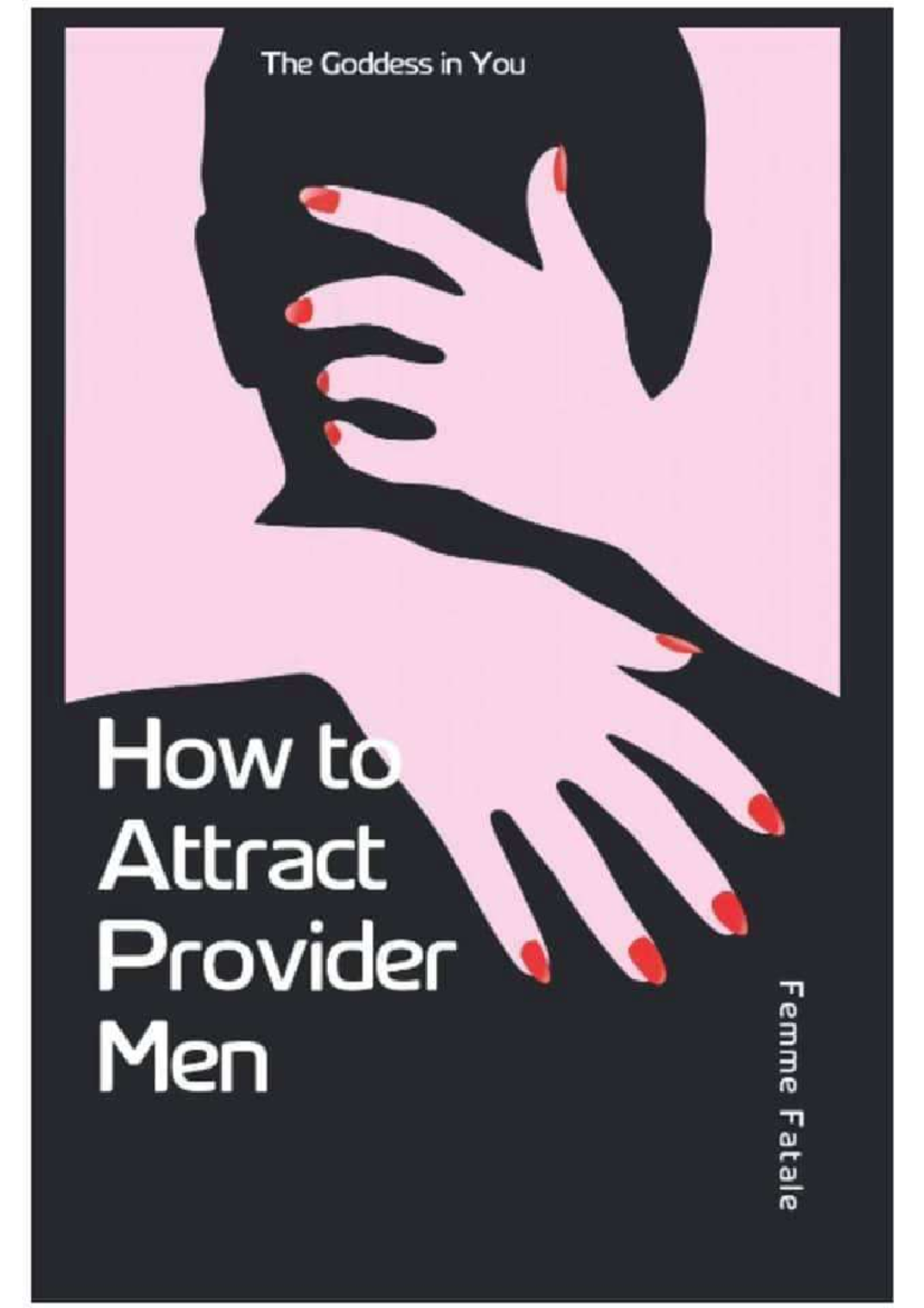 How To Attract Provider Men - CJ-112 - Studocu