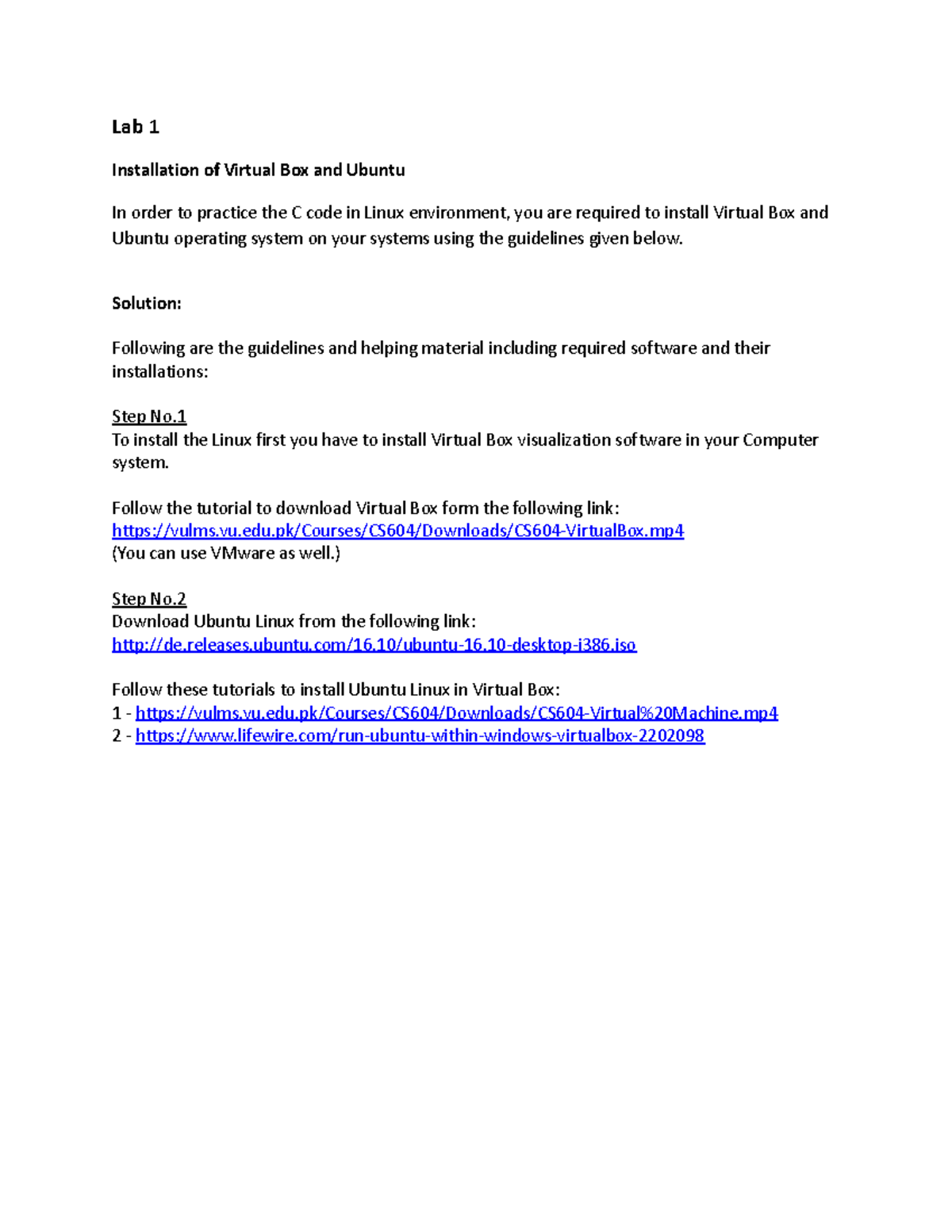 Lab 1 CS604 - Practice - Lab 1 Installation of Virtual Box and Ubuntu In order to practice the C ...