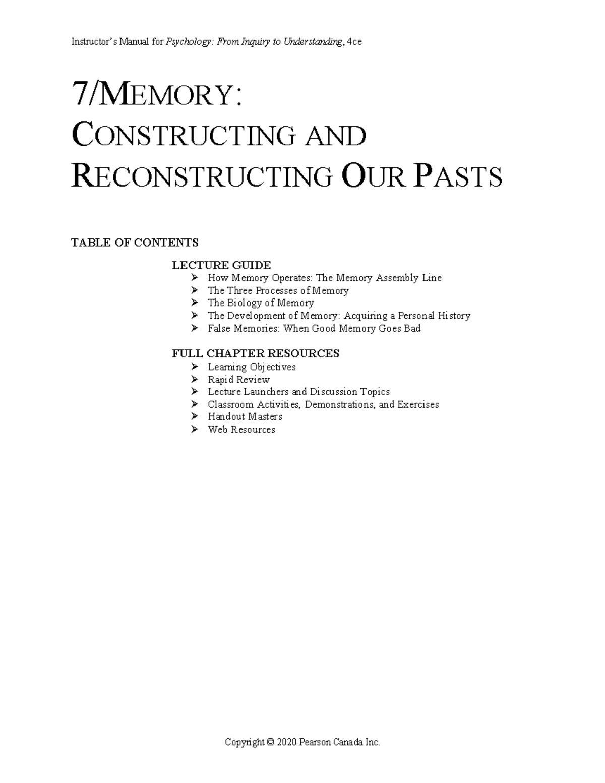 Ch. 7 Memory - Constructing AND Reconstructing OUR Pasts - Instructor’s Manual for Psychology ...