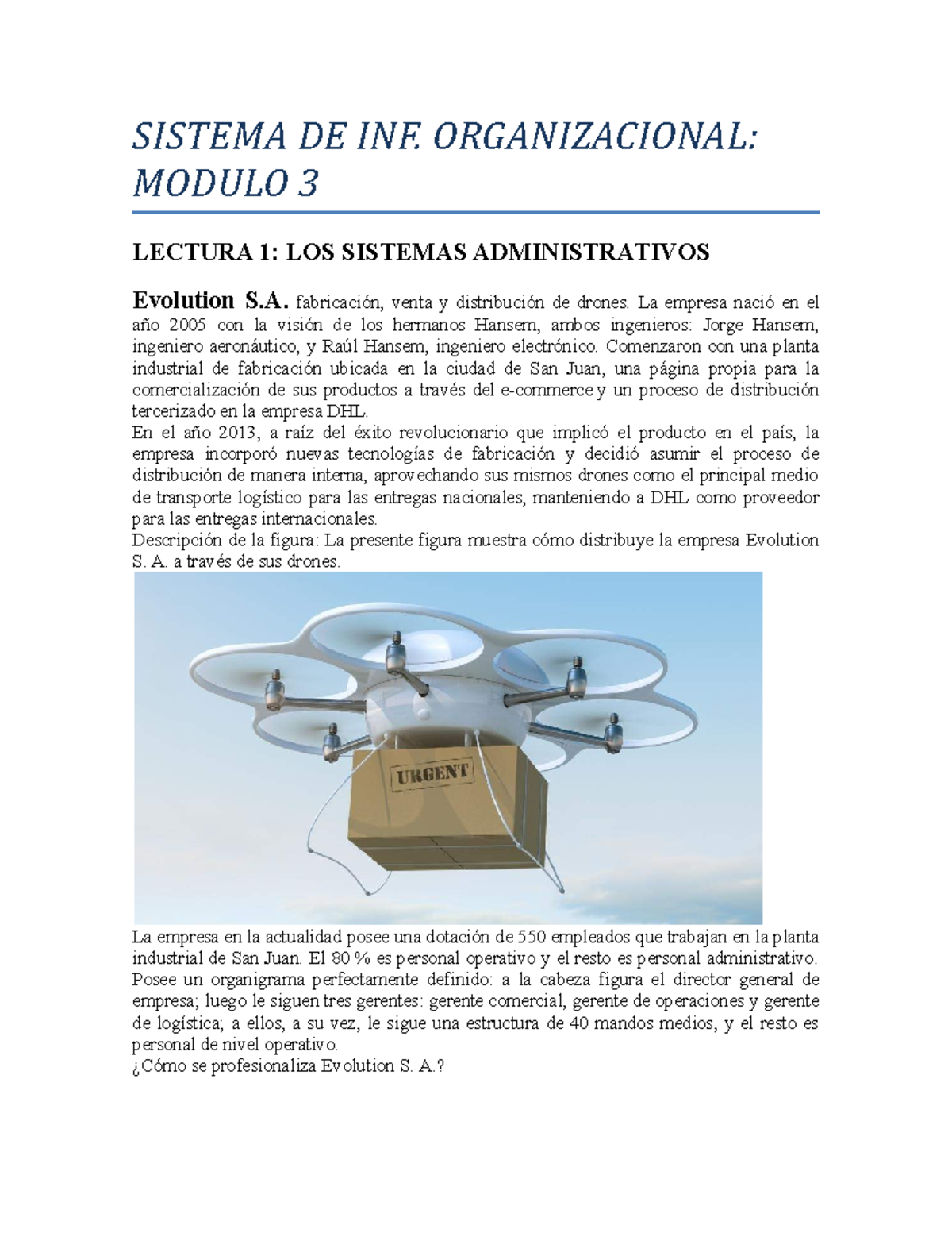 Modulo 3 - resumen de sio - SISTEMA DE INF. ORGANIZACIONAL: MODULO 3 LECTURA 1: LOS SISTEMAS ...