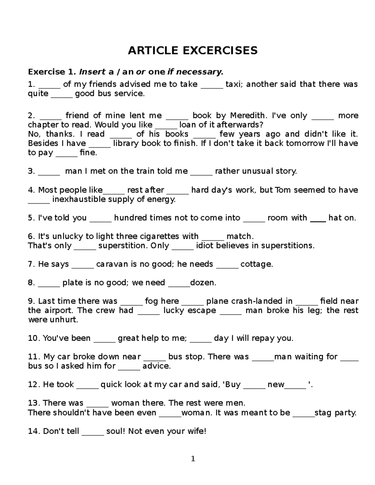 Article Exercises - ARTICLE EXCERCISES Exercise 1. Insert a / an or one ...