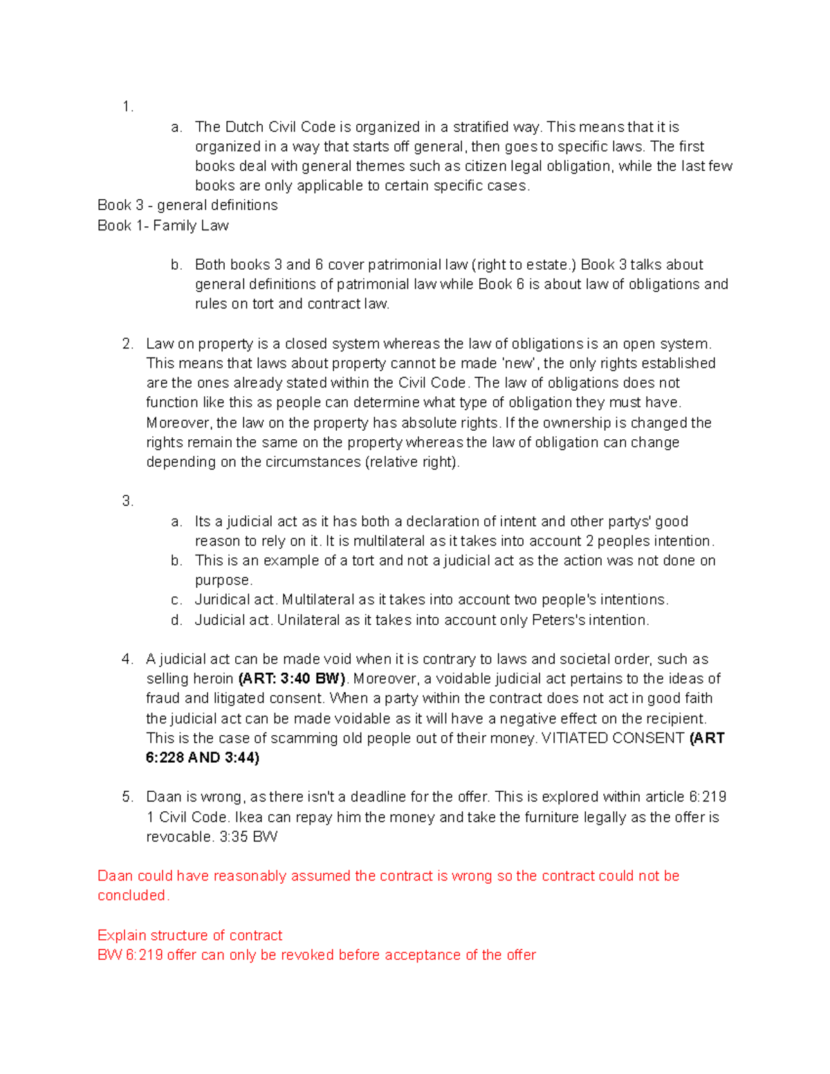 Week 5 Private law - 1. a. The Dutch Civil Code is organized in a ...
