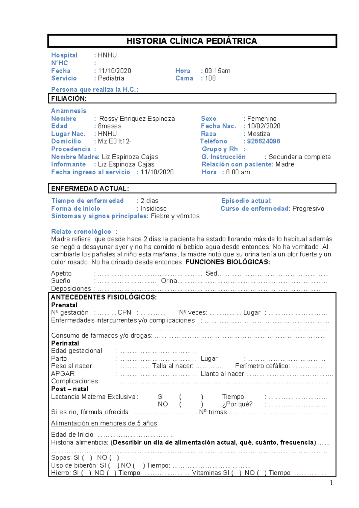 Historia CLi NICA PEDIa Trica Formato - HISTORIA CLÍNICA PEDIÁTRICA Hospital : HNHU N°HC : Fecha ...