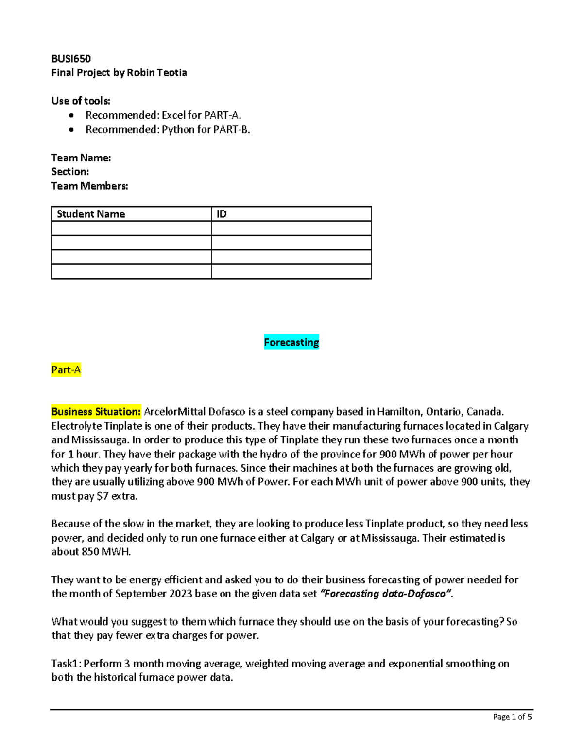 Final Project Instruction - BUSI Final Project by Robin Teotia Use of tools: - Recommended ...