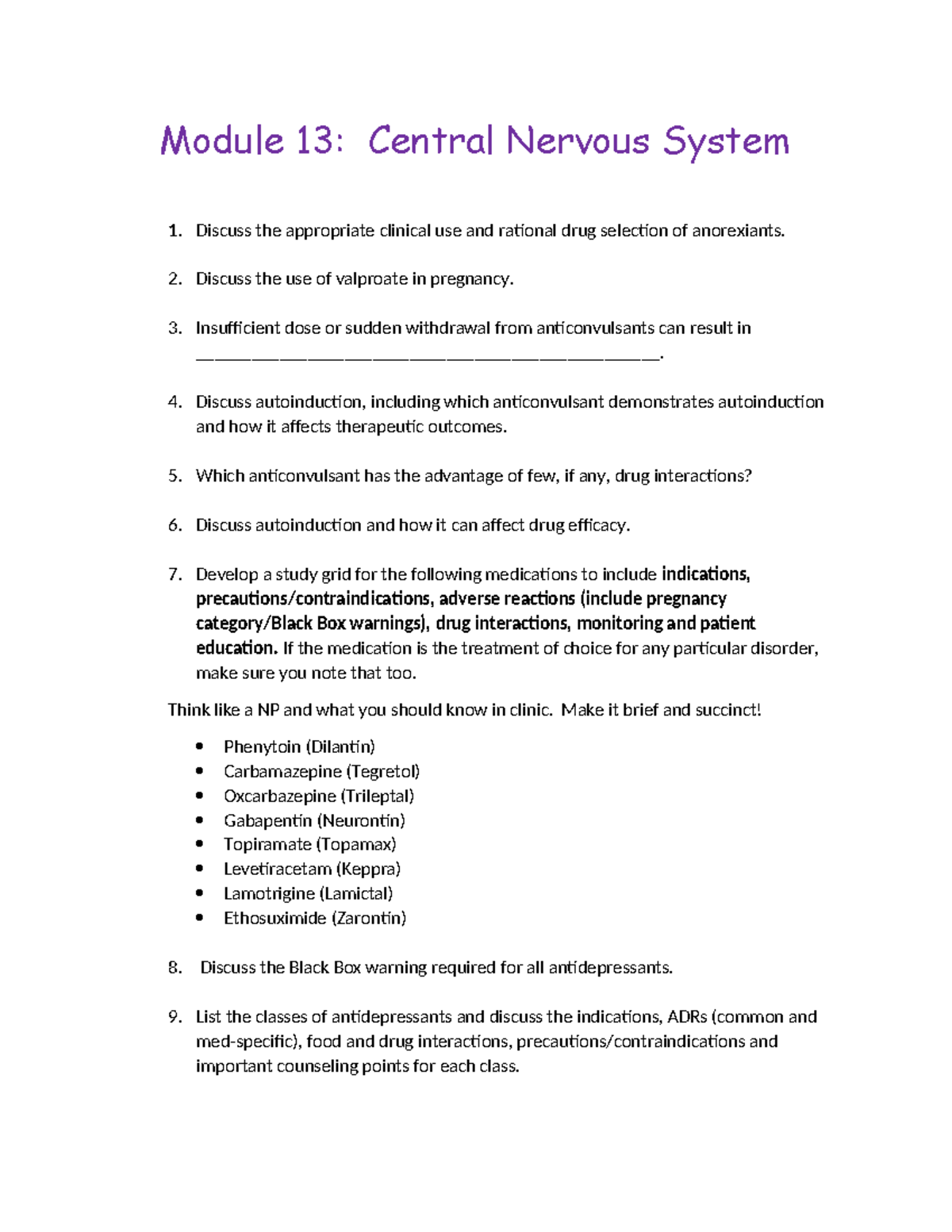 CNS Study Guide - Module 13: Central Nervous System Discuss the ...