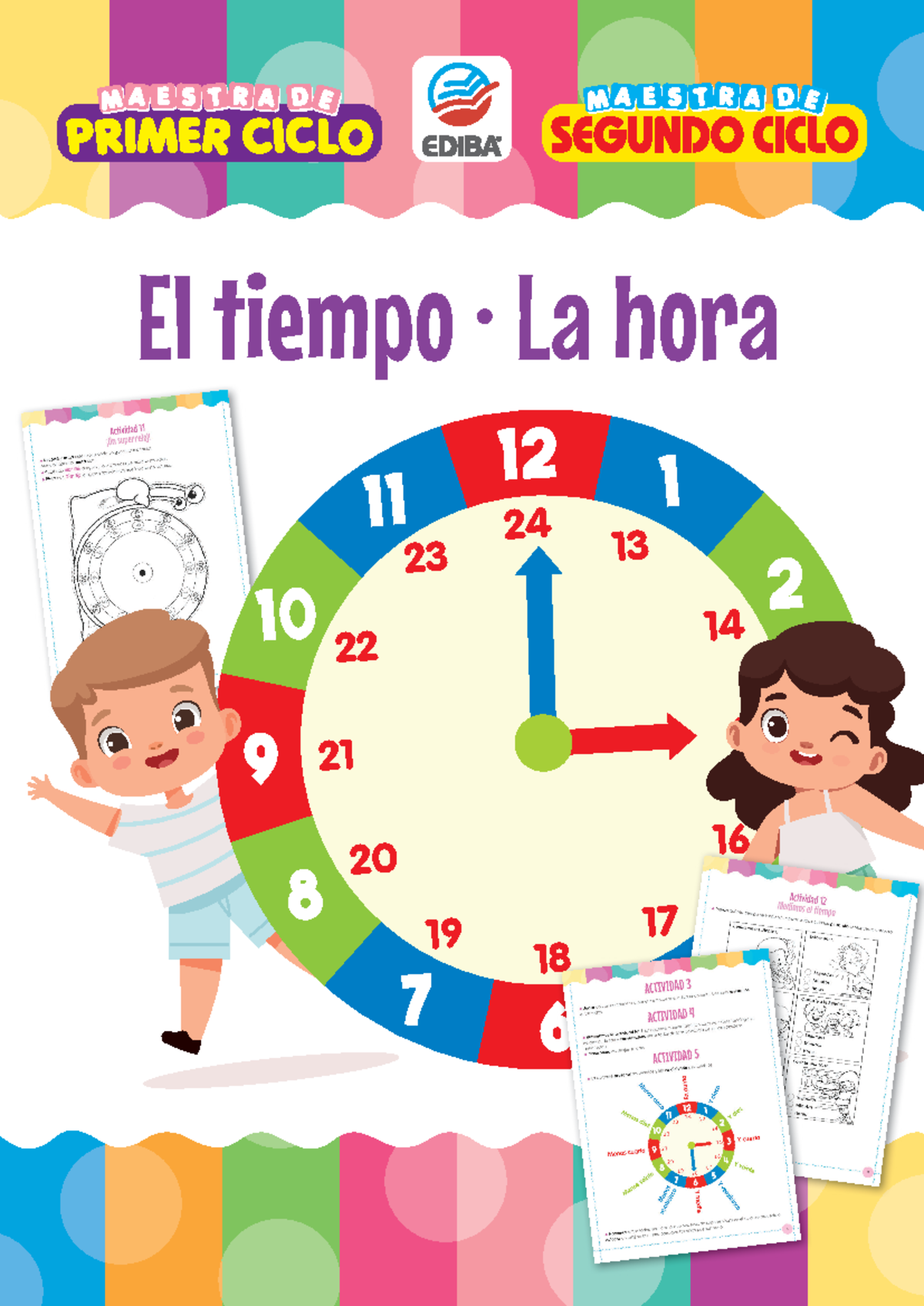 EL Tiempo - Enseñar la hora - El tiempo · La hora - El tiempo El tiempo ...