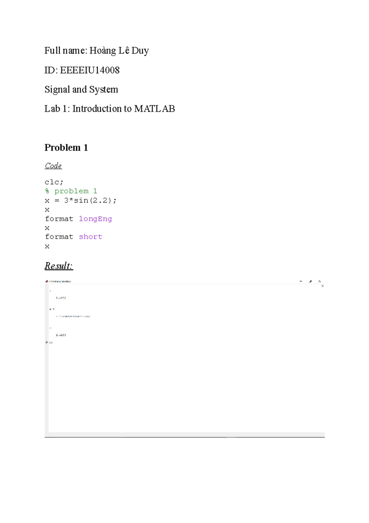 Signal And System - Report Lab #1 - Full name: Hoàng Lê Duy ID: EEEEIU Signal and System Lab 1 ...