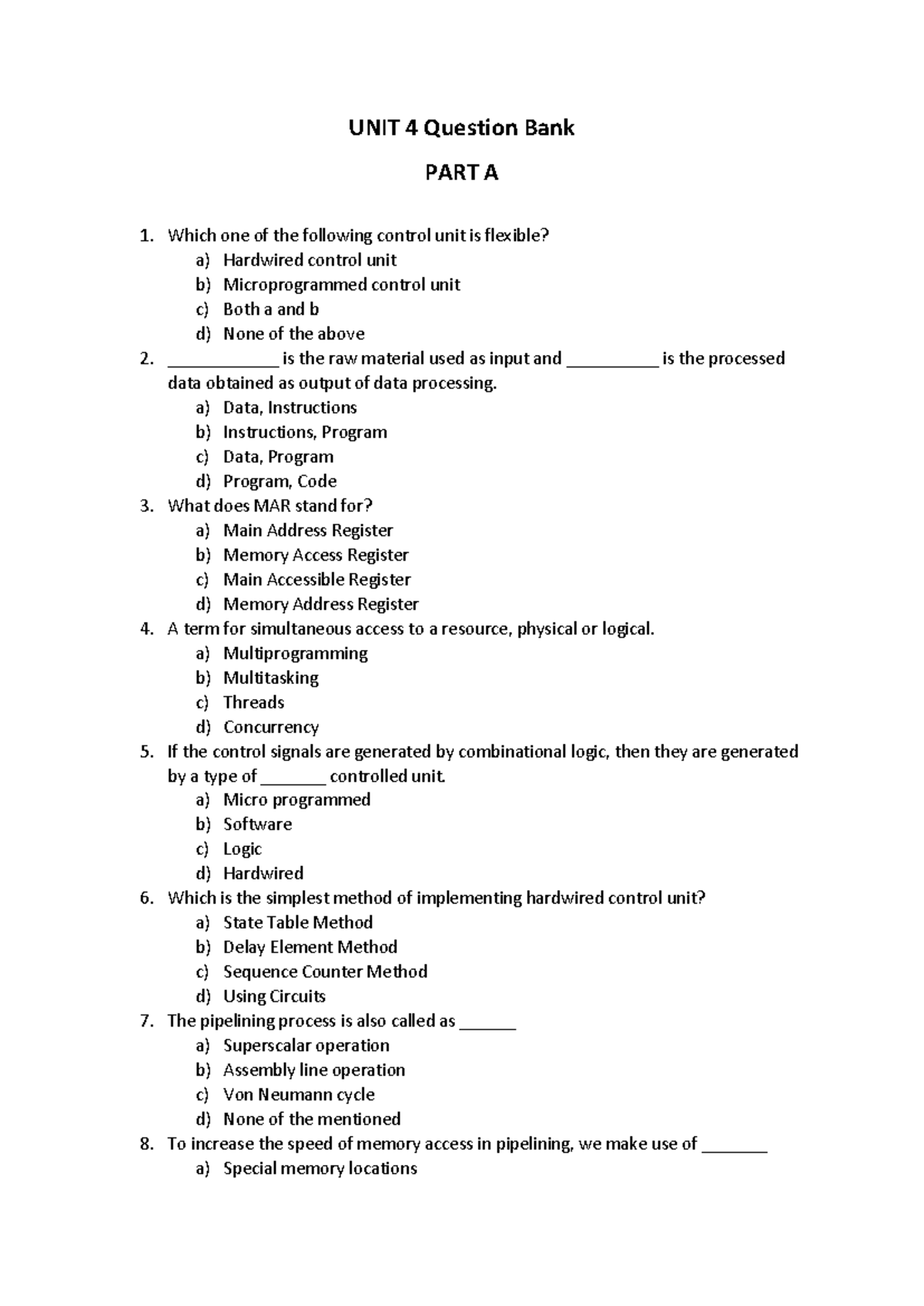 COA UNIT 4 Question Bank - UNIT 4 Question Bank PART A Which one of the following control unit ...