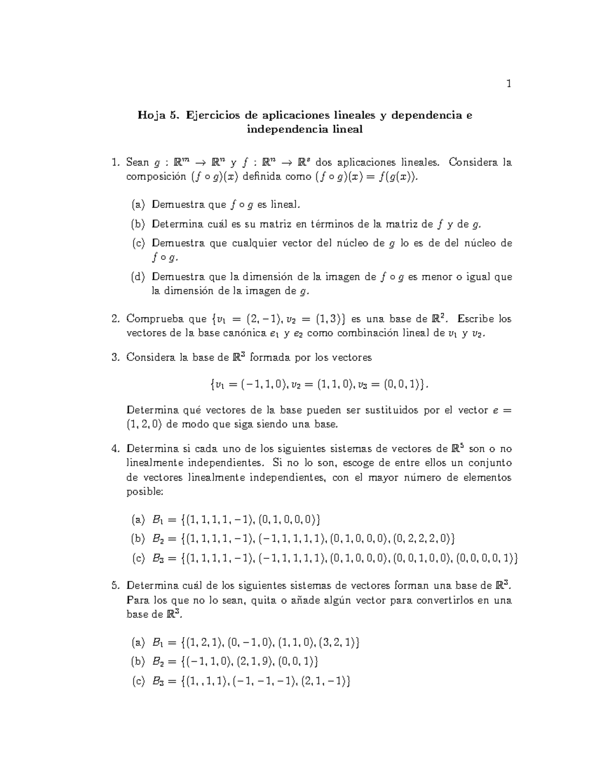 Práctica 5. Aplicaciones lineales, independencia lineal - Álgebra ...