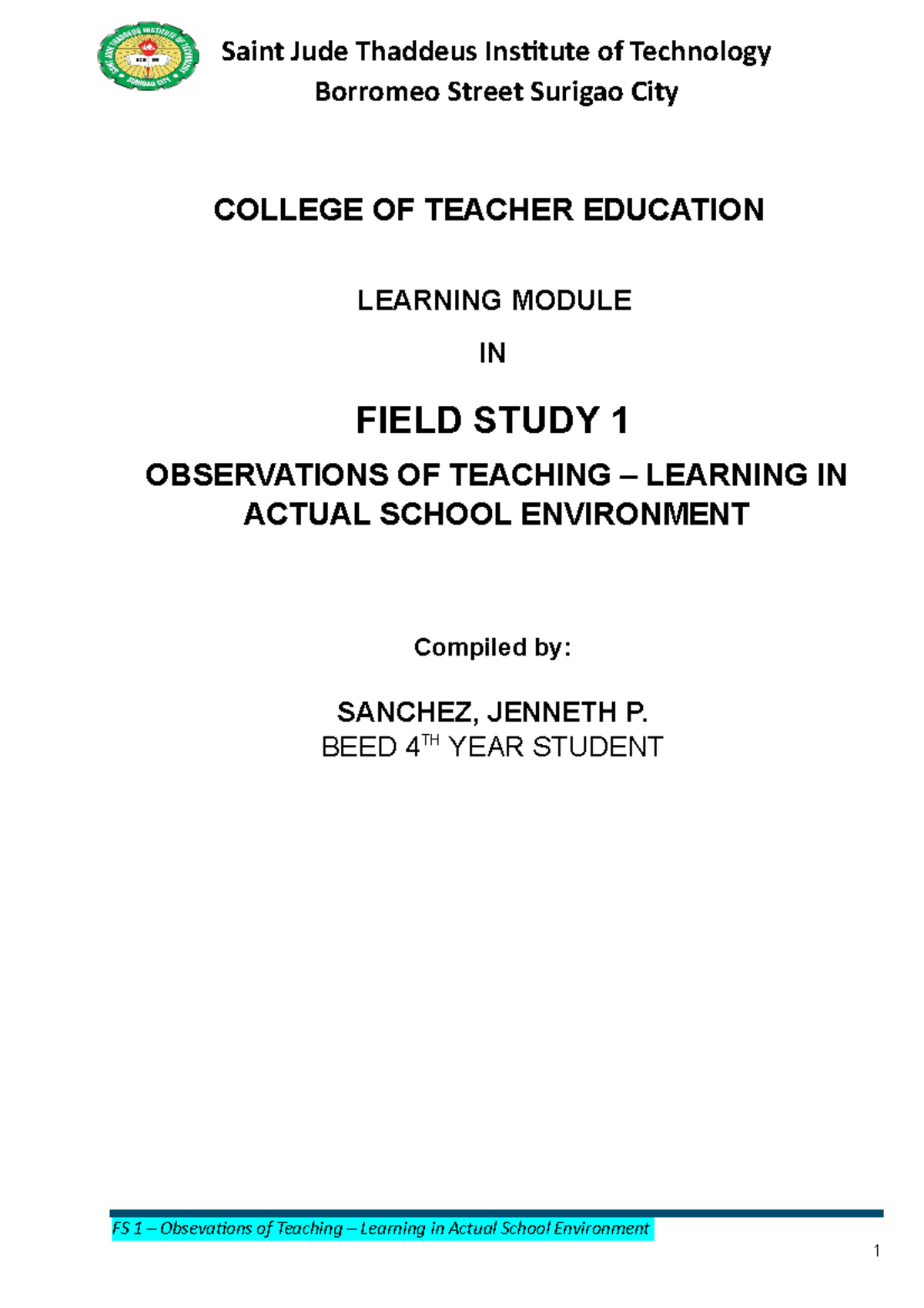FS1 Learning Episodes - Borromeo Street Surigao City COLLEGE OF TEACHER EDUCATION LEARNING ...