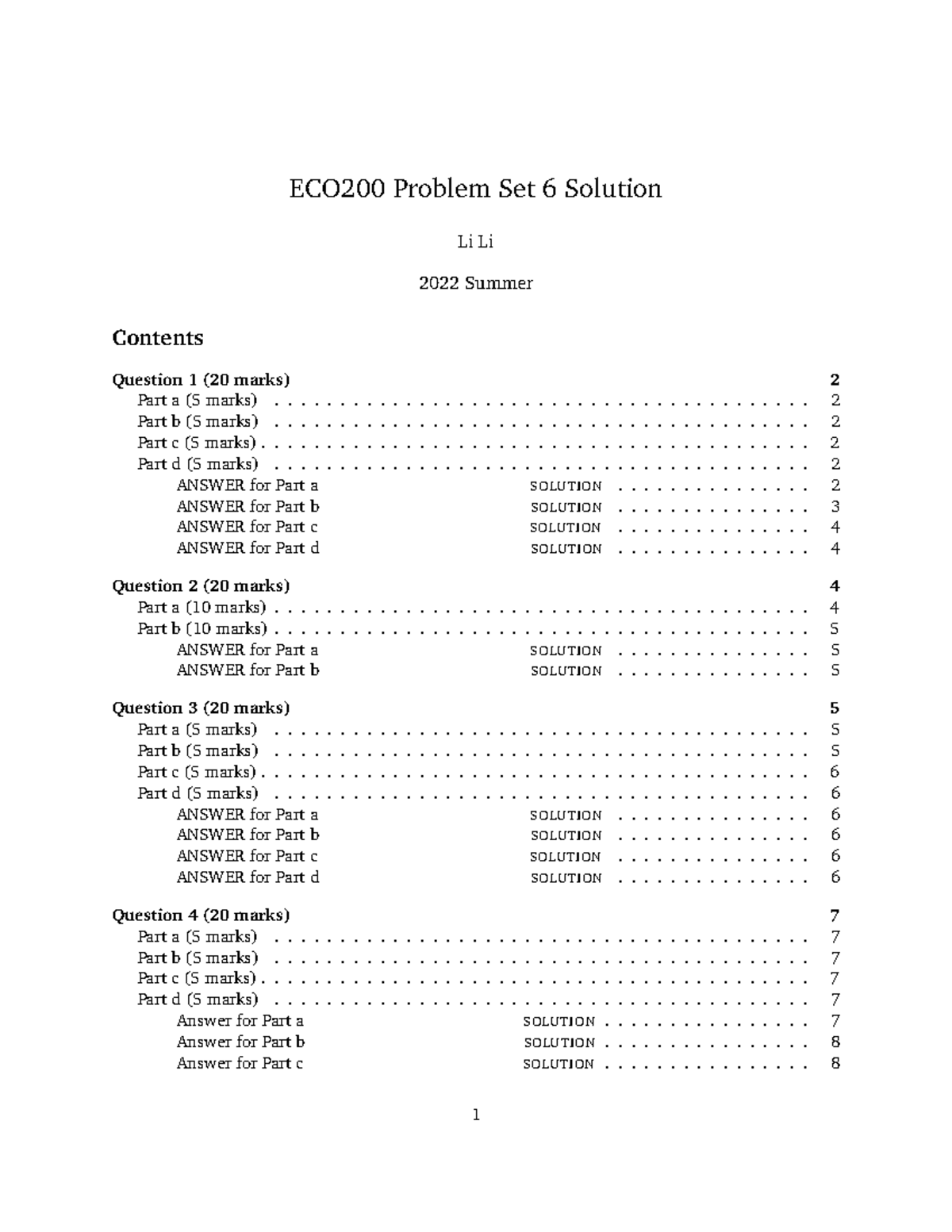ECO200 Problem Set 6 - ............... 8 Question 5 (20 marks) 8 Part a ...