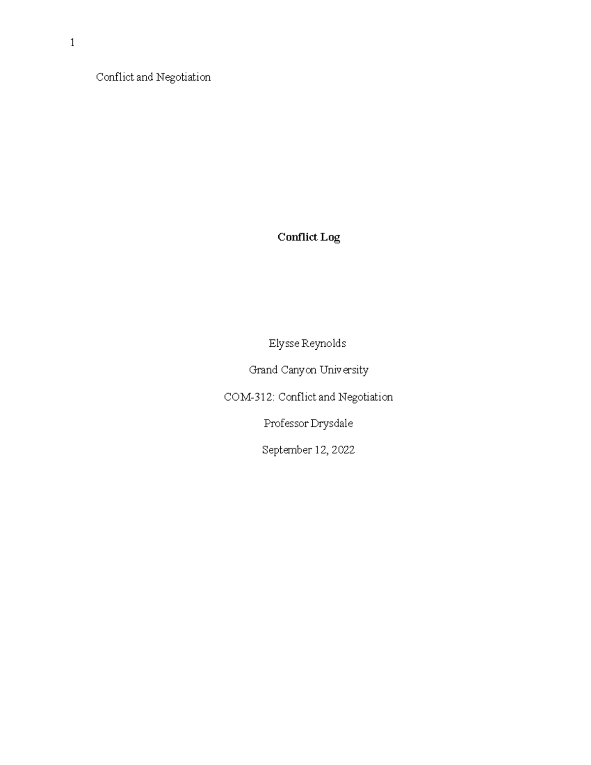 COM-312 Conflict log 1 - ffff - 1 Conflict and Negotiation Conflict Log ...