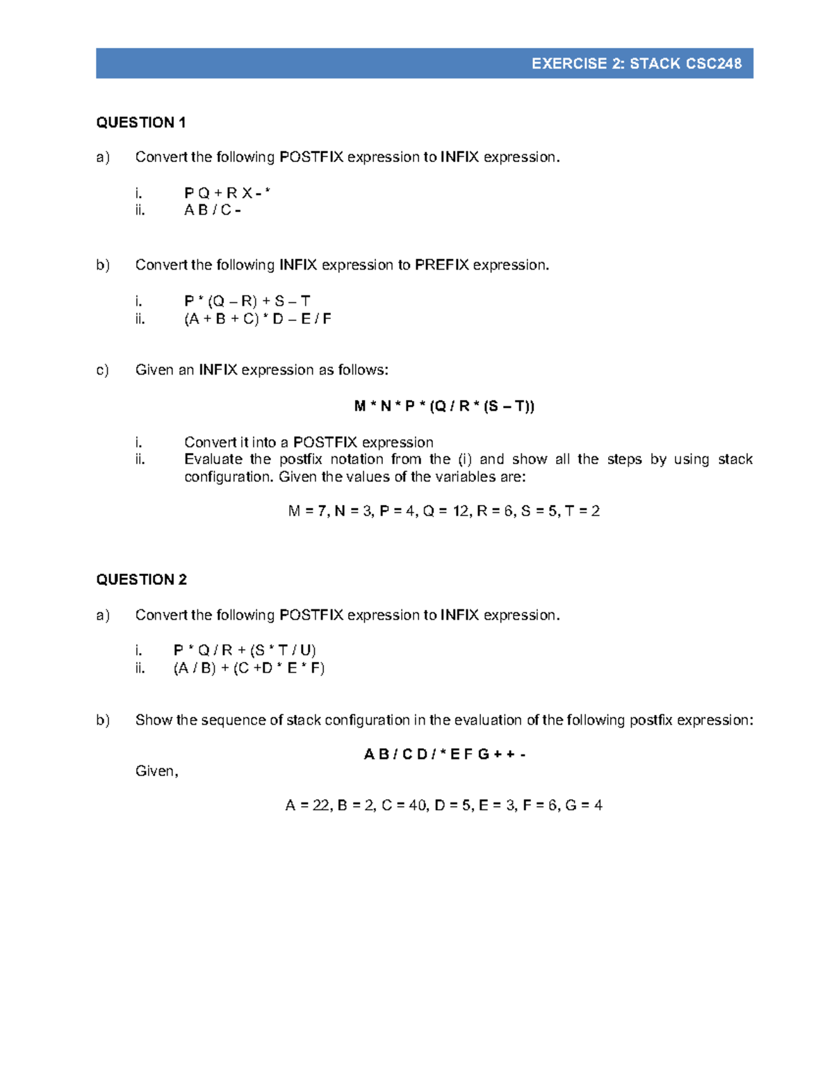 Exercise 2 - Stack - EXERCISE 2: STACK CSC QUESTION 1 a) Convert the ...
