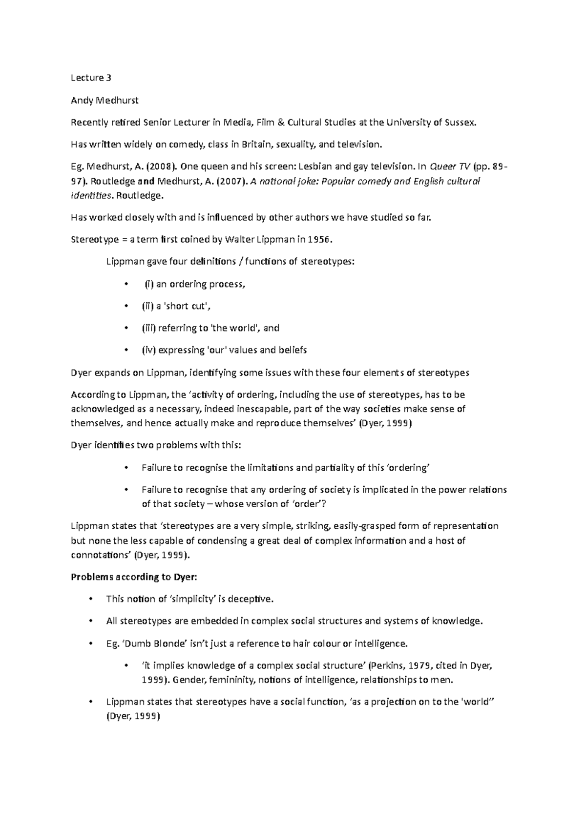 Lecture 3 - Lecture 3 Andy Medhurst Recently retired Senior Lecturer in ...