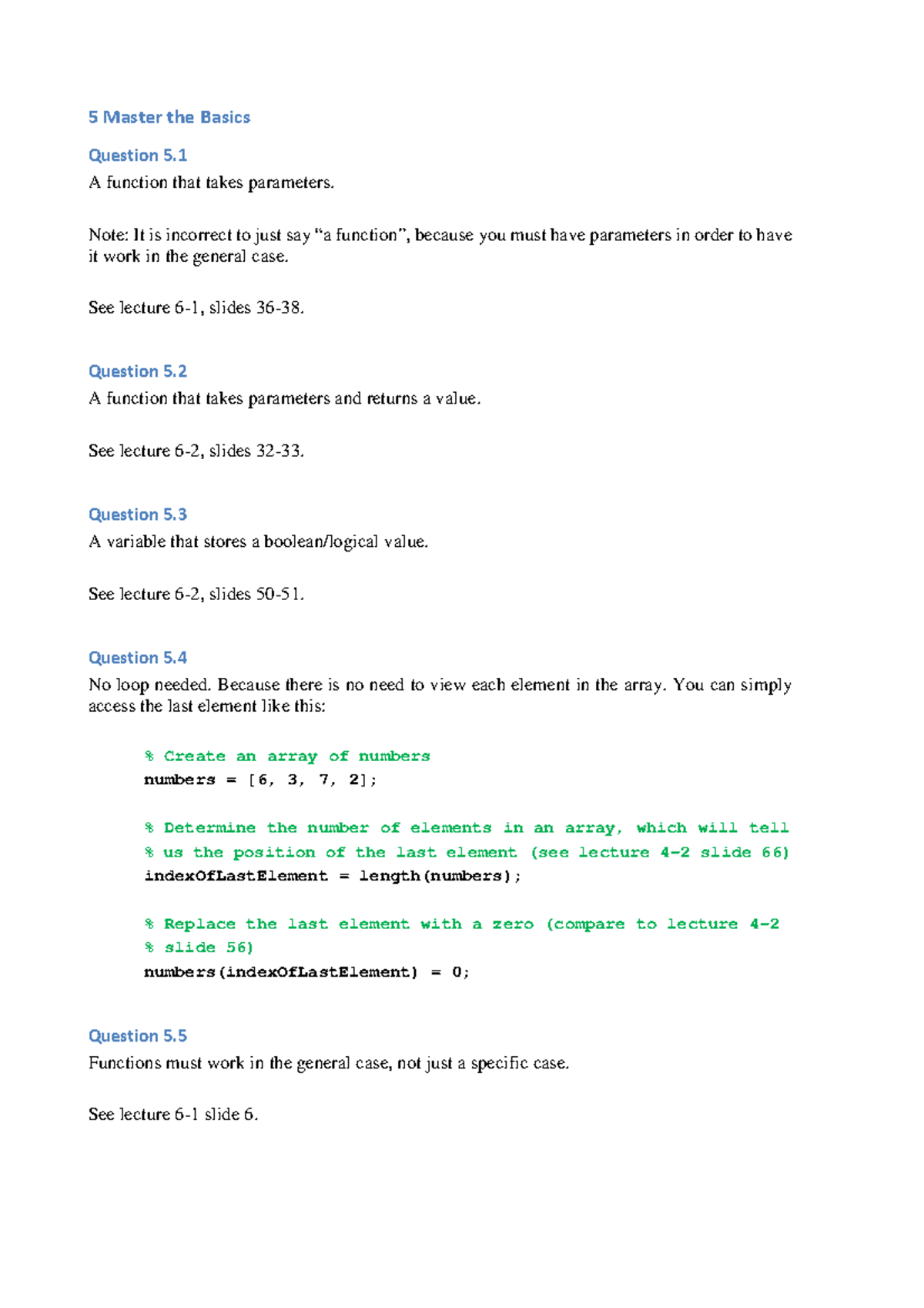Lab6 q5 q7 2 sample solutions - 5 Master the Basics Question 5 A ...