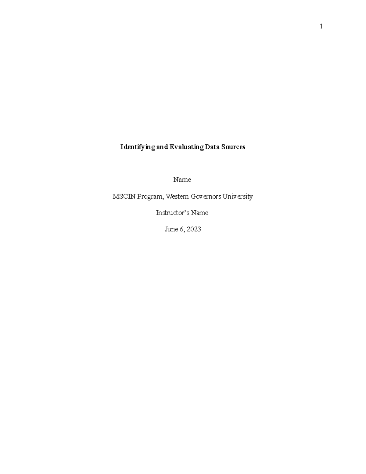 OJM2 Task 1 - Master of Science Curriculum and Instruction - Identifying and Evaluating Data ...